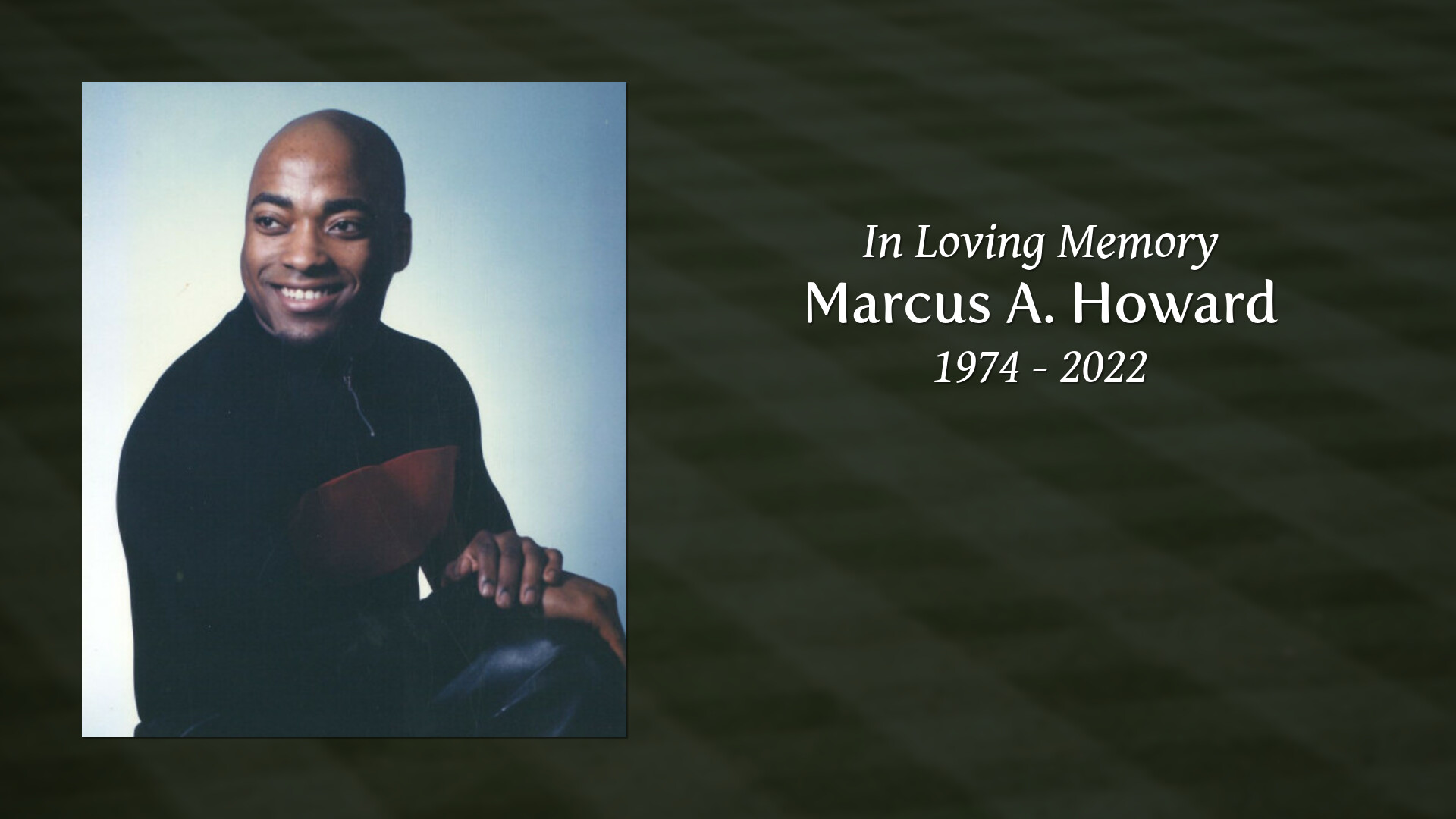 Marcus A. Howard - Tribute Video