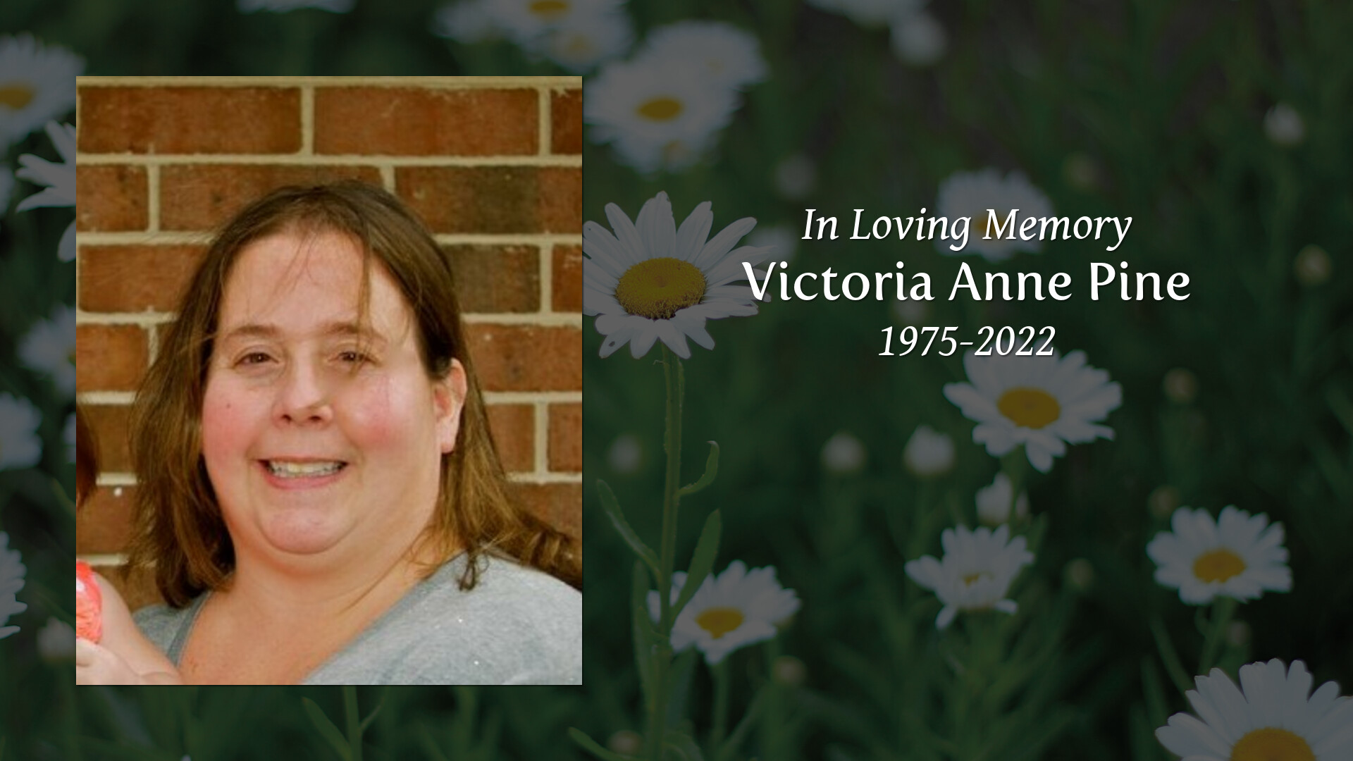 Victoria Anne Pine - Tribute Video