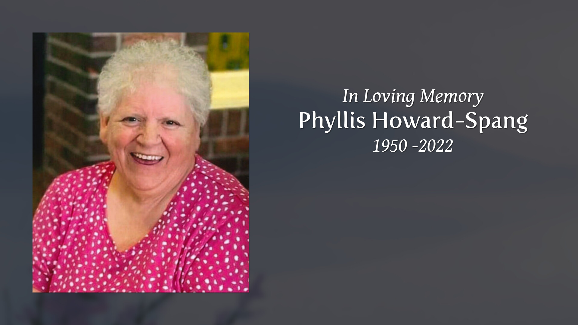 Phyllis Howard-Spang - Tribute Video