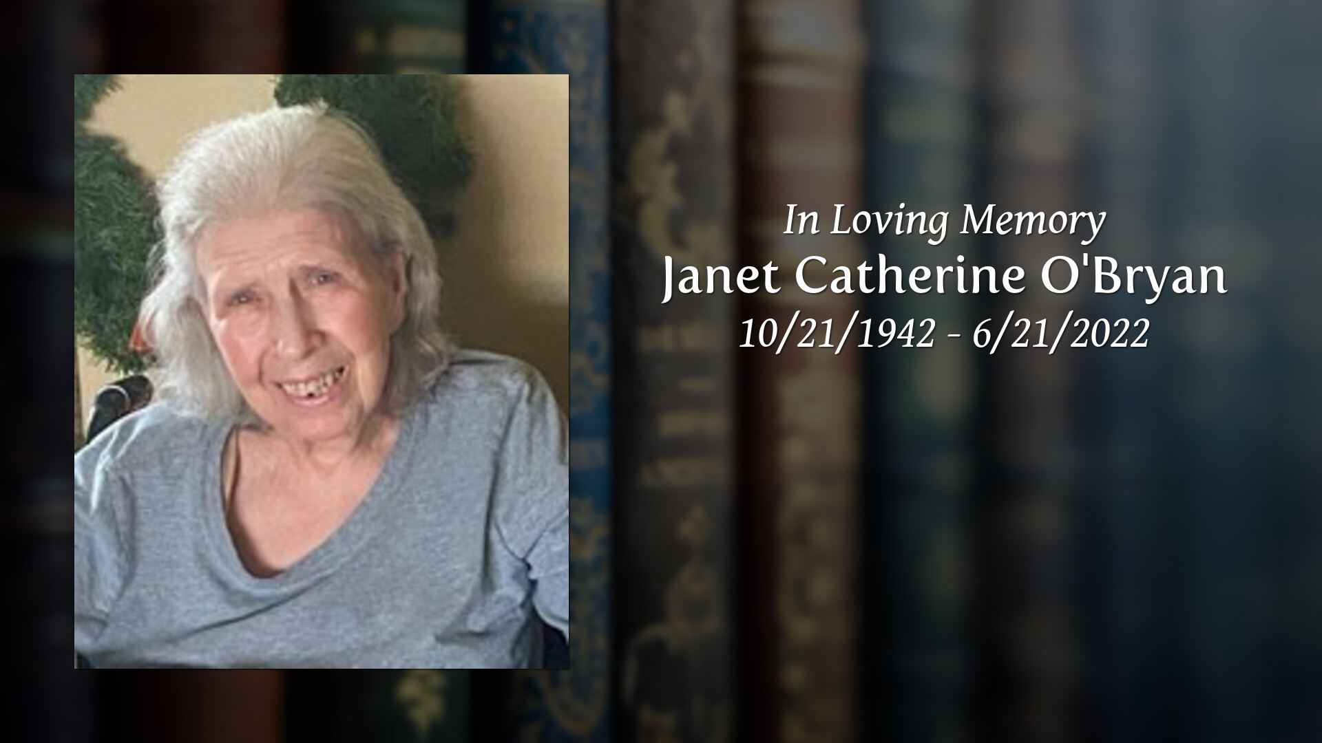 Janet Catherine O'Bryan - Tribute Video