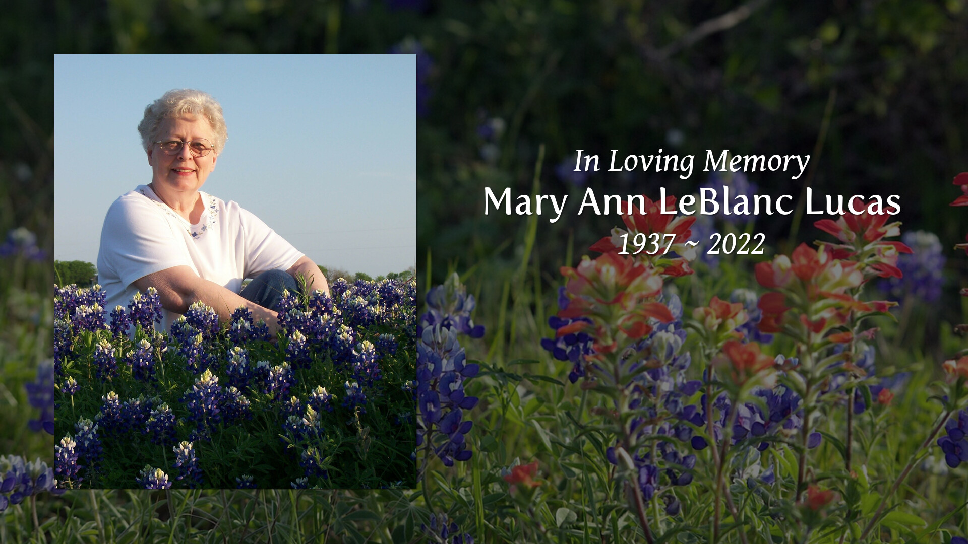 Mary Ann LeBlanc Lucas - Tribute Video