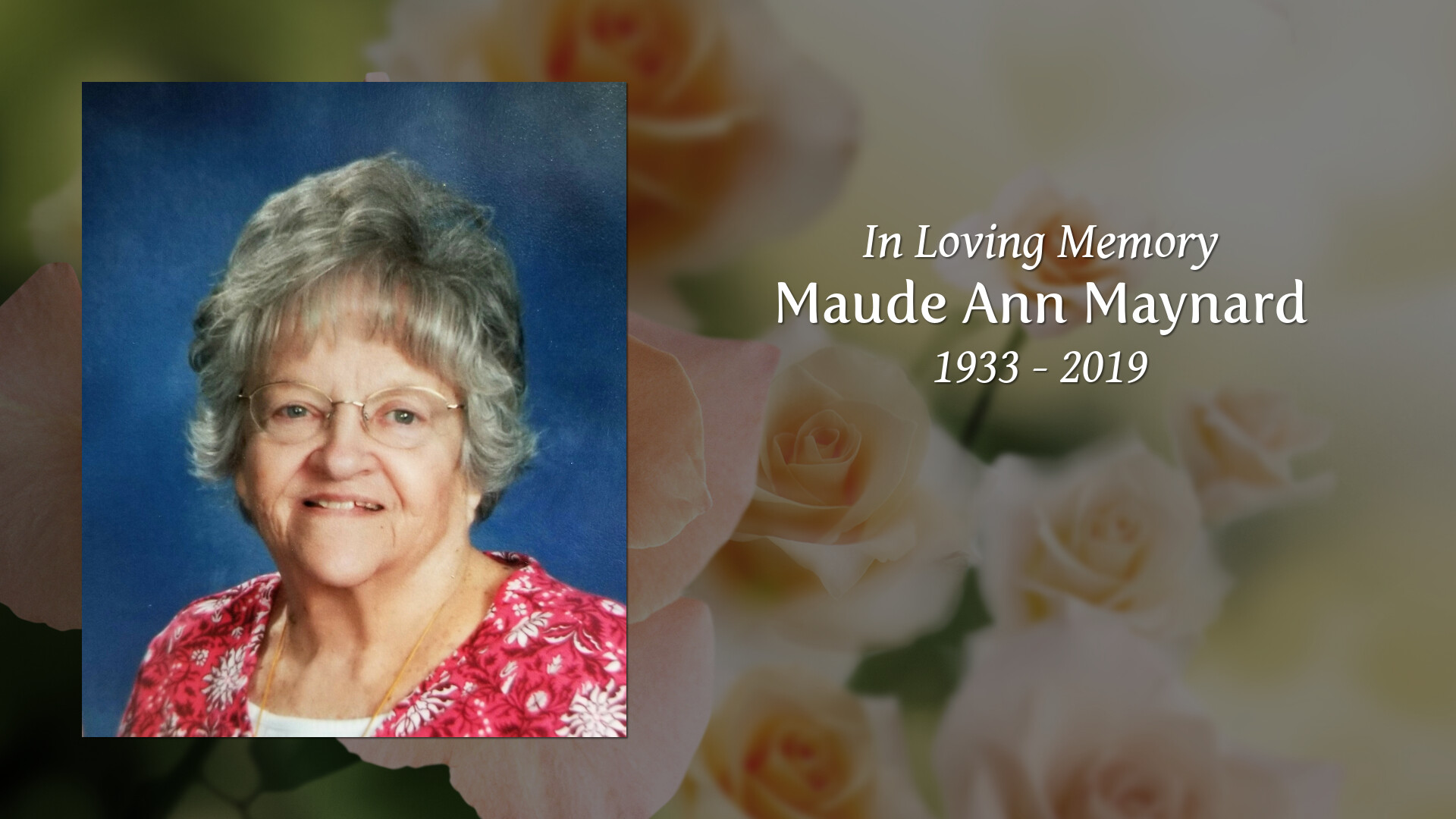 Maude Ann Maynard - Tribute Video