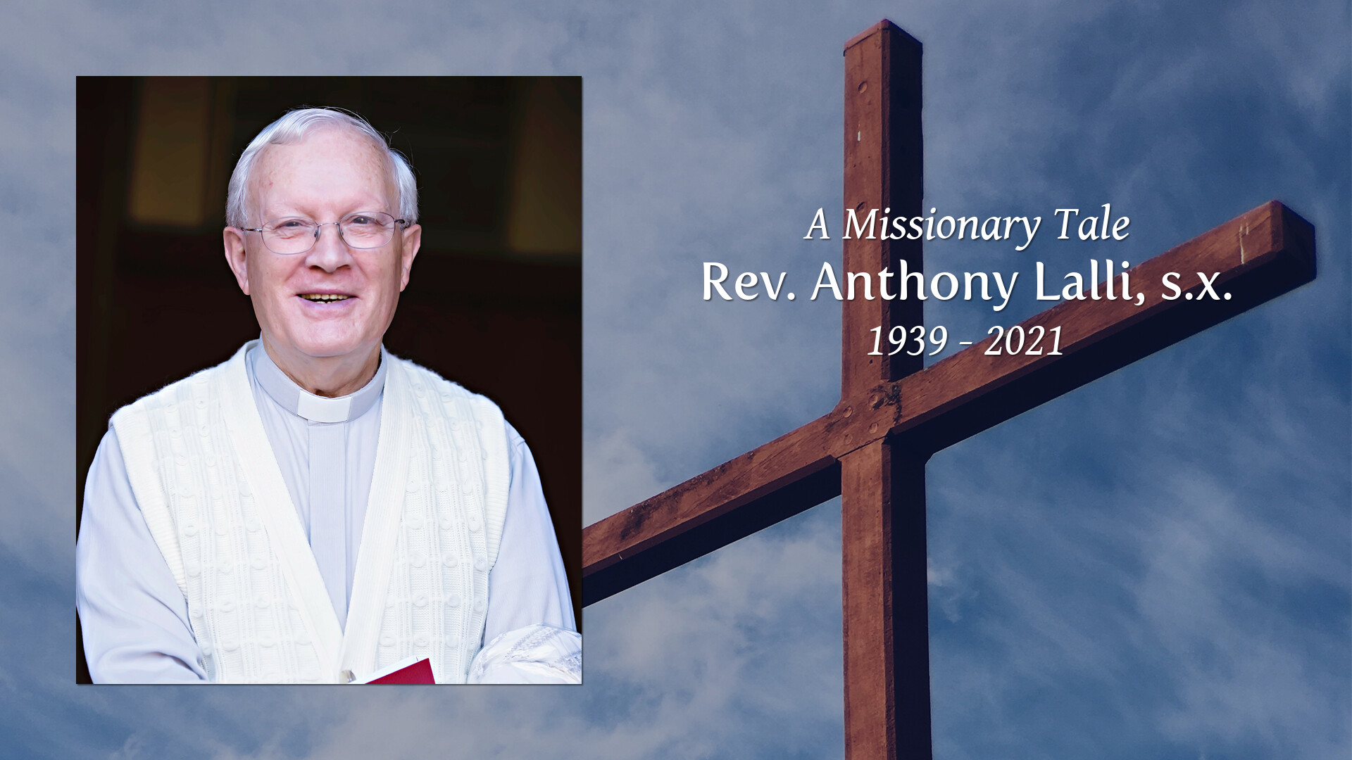 Rev. Anthony Lalli, s.x. - Tribute Video