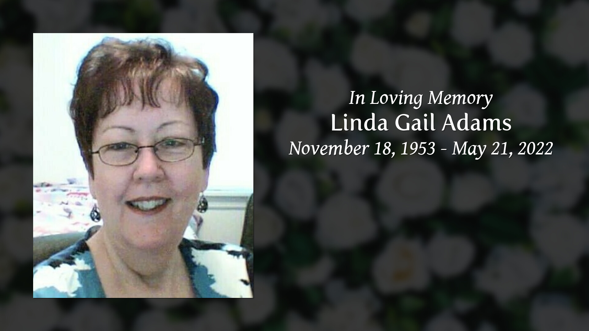 Linda Gail Adams - Tribute Video