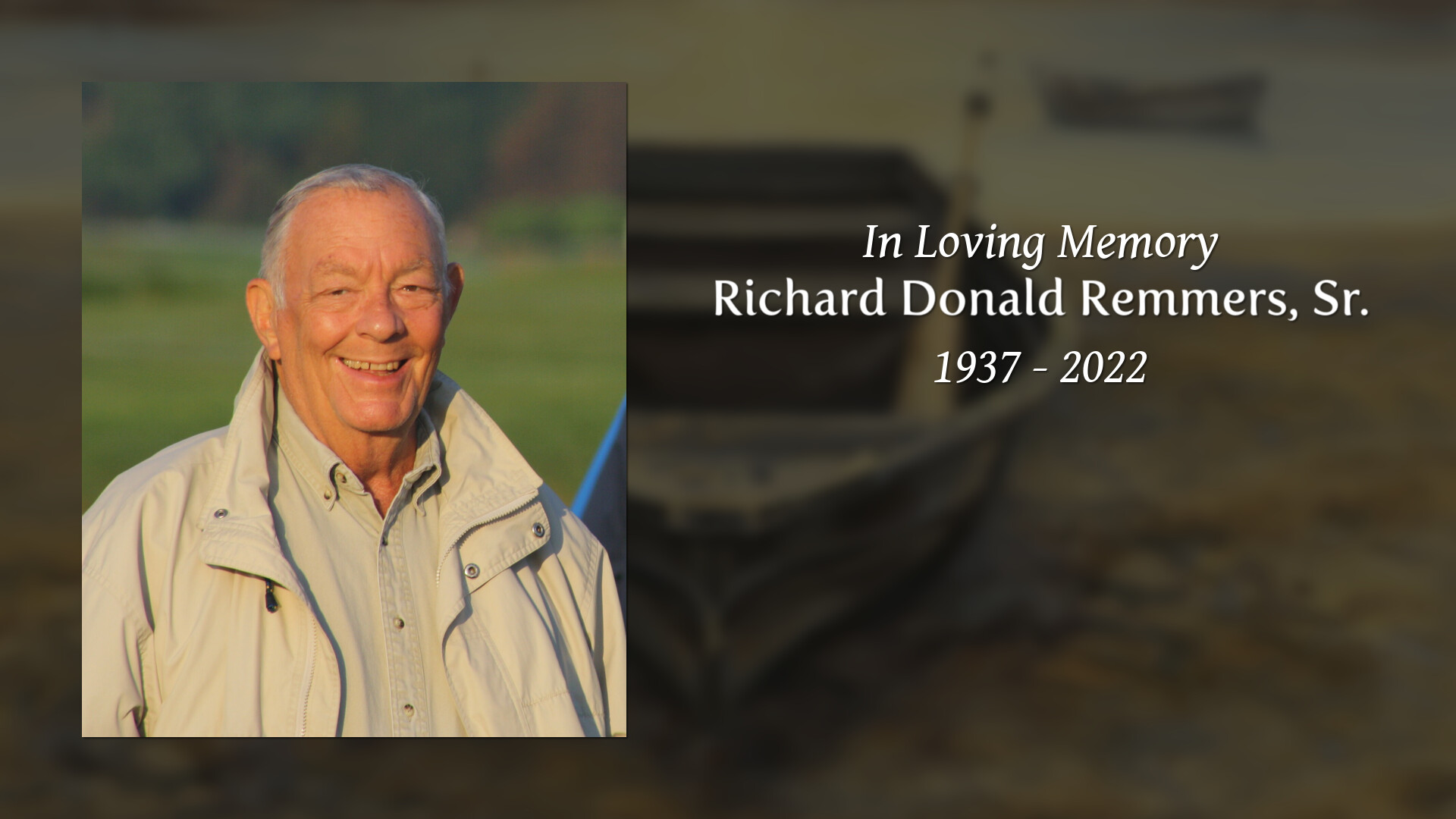 Richard Donald Remmers, Sr. - Tribute Video