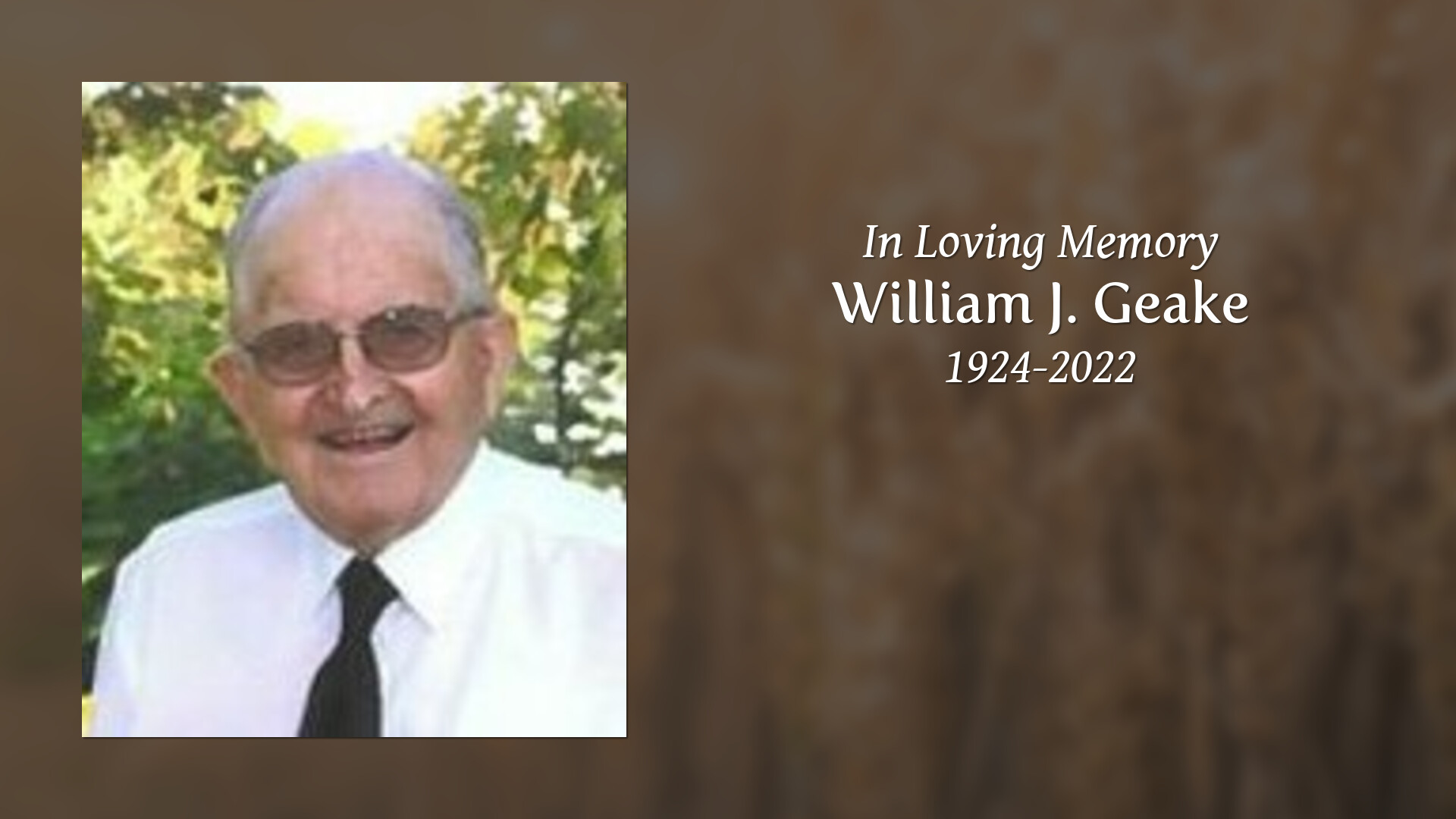 William J. Geake - Tribute Video