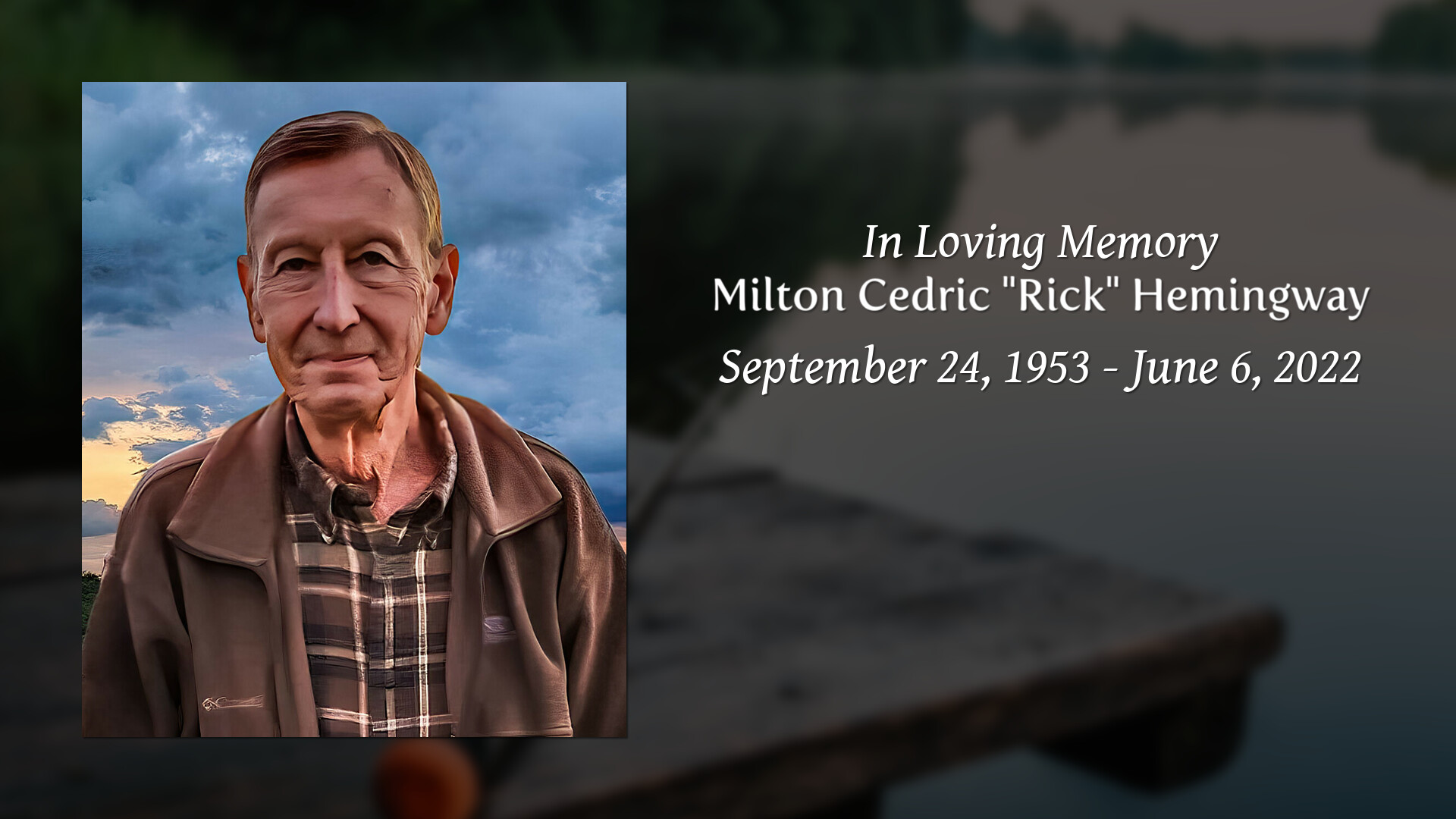 Milton Cedric "Rick" Hemingway - Tribute Video