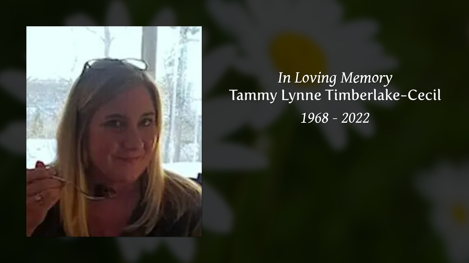 Tammy Lynne Timberlake-Cecil - Tribute Video