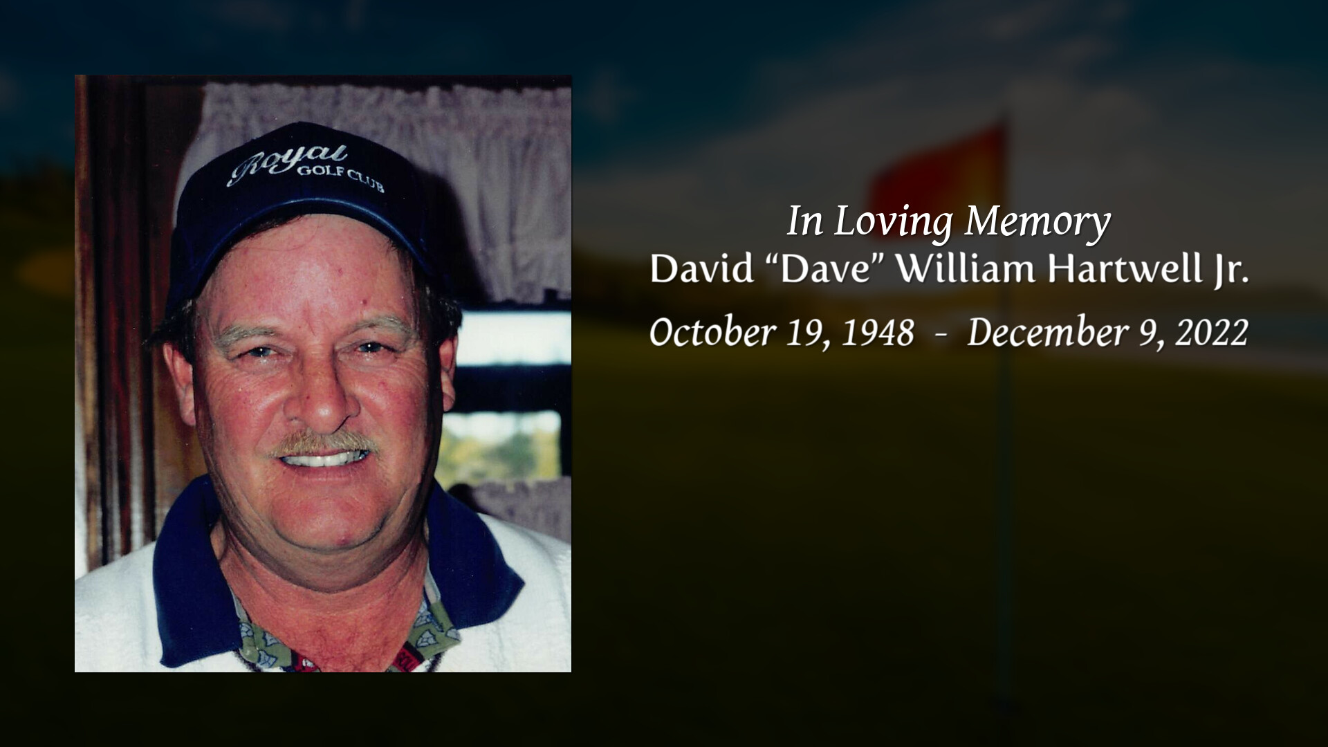 David “Dave” William Hartwell Jr. - Tribute Video