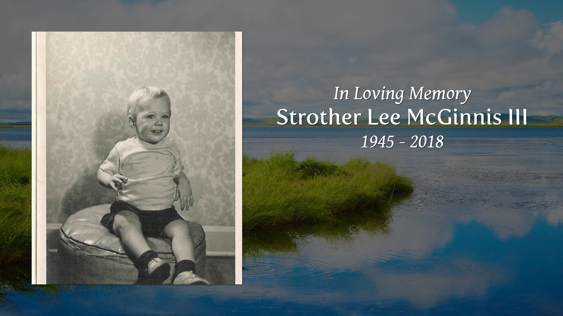 Strother Lee McGinnis III - Tribute Video