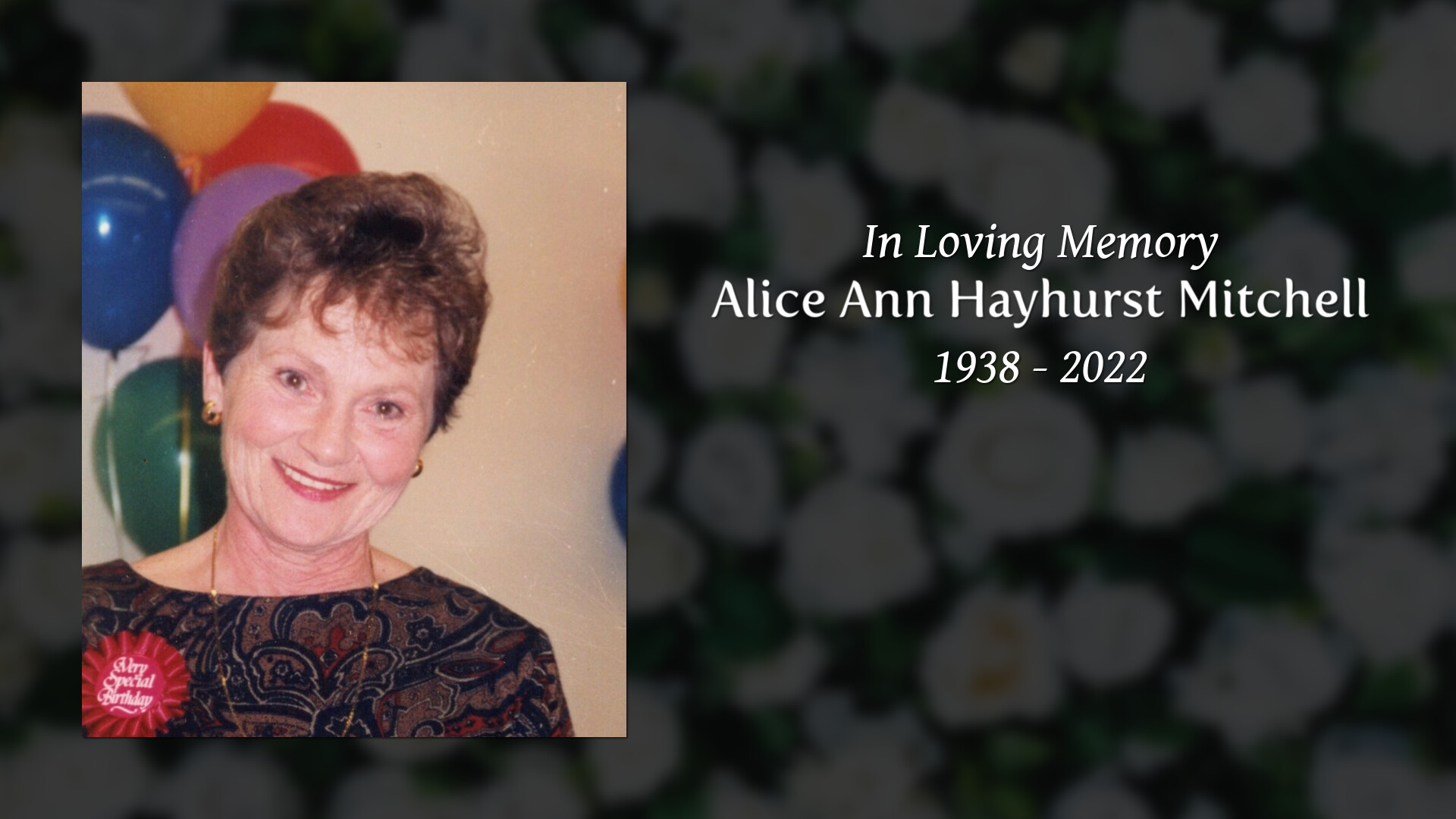 Alice Ann Hayhurst Mitchell - Tribute Video