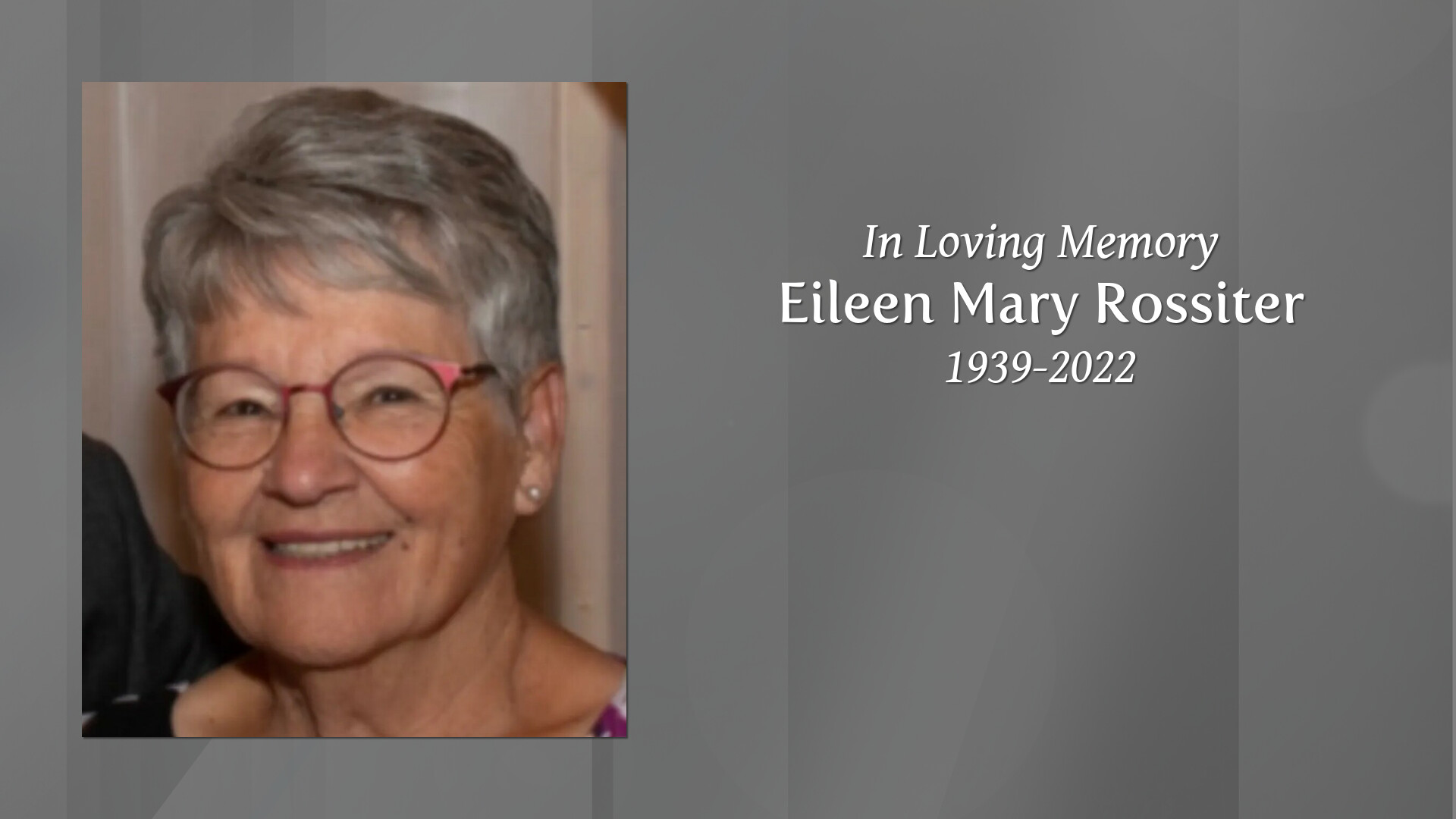 Eileen Mary Rossiter - Tribute Video