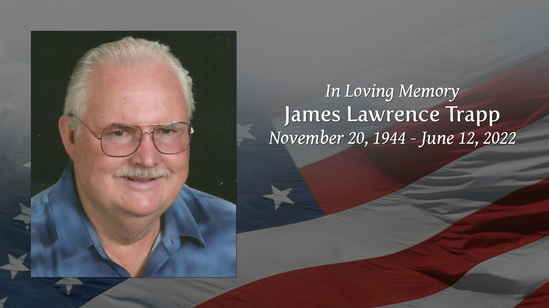 James Lawrence Trapp - Tribute Video
