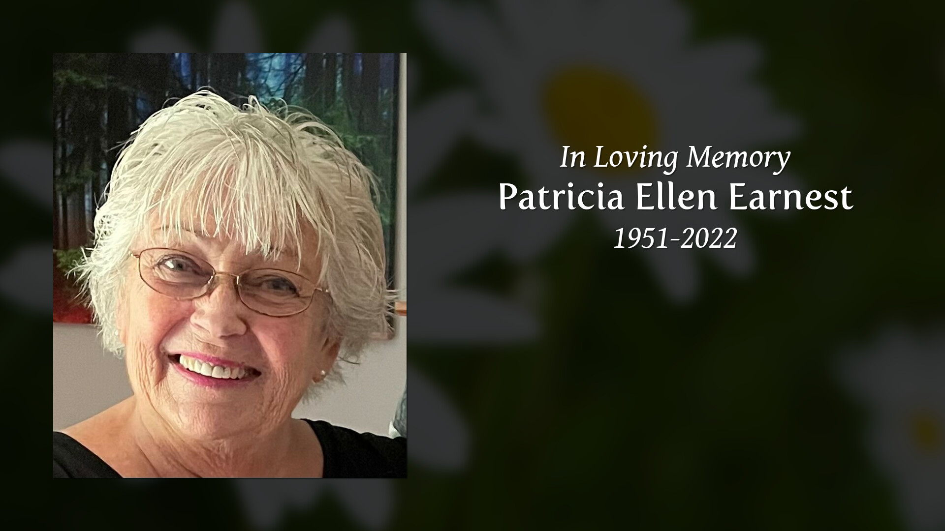 Patricia Ellen Earnest - Tribute Video