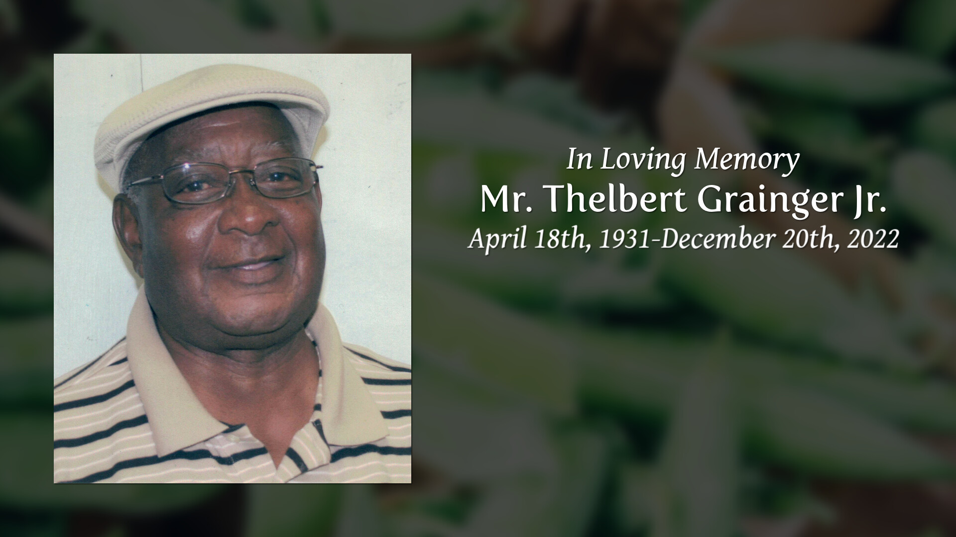 Mr. Thelbert Grainger Jr. - Tribute Video