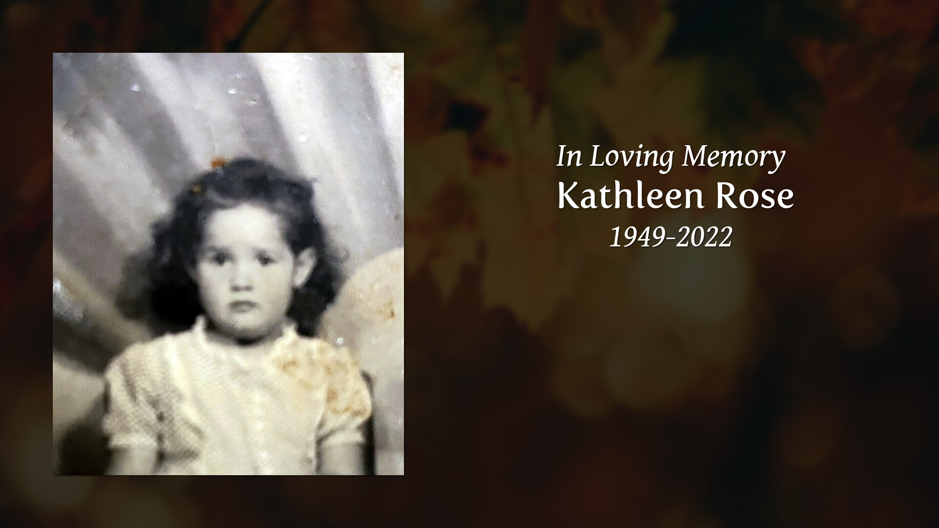 Kathleen Rose - Tribute Video