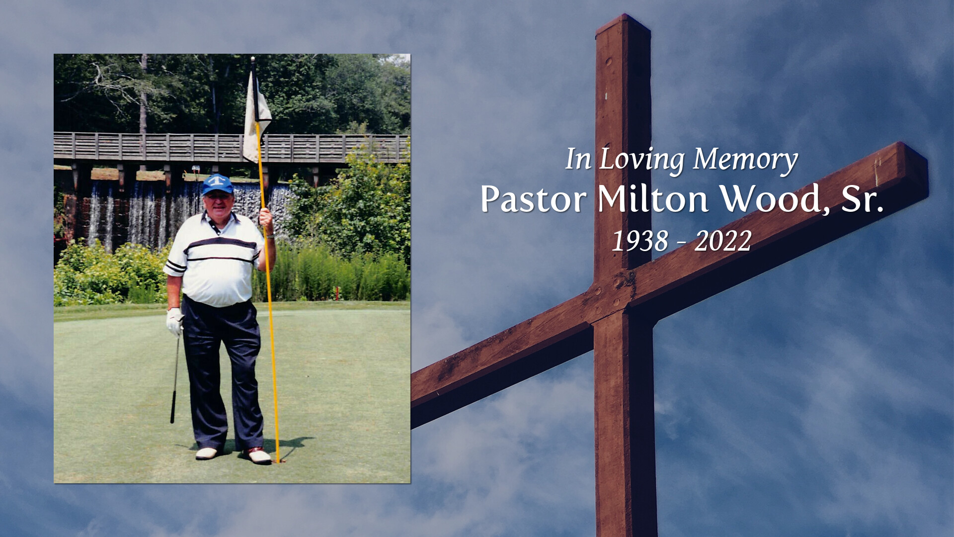 Pastor Milton Wood, Sr. - Tribute Video