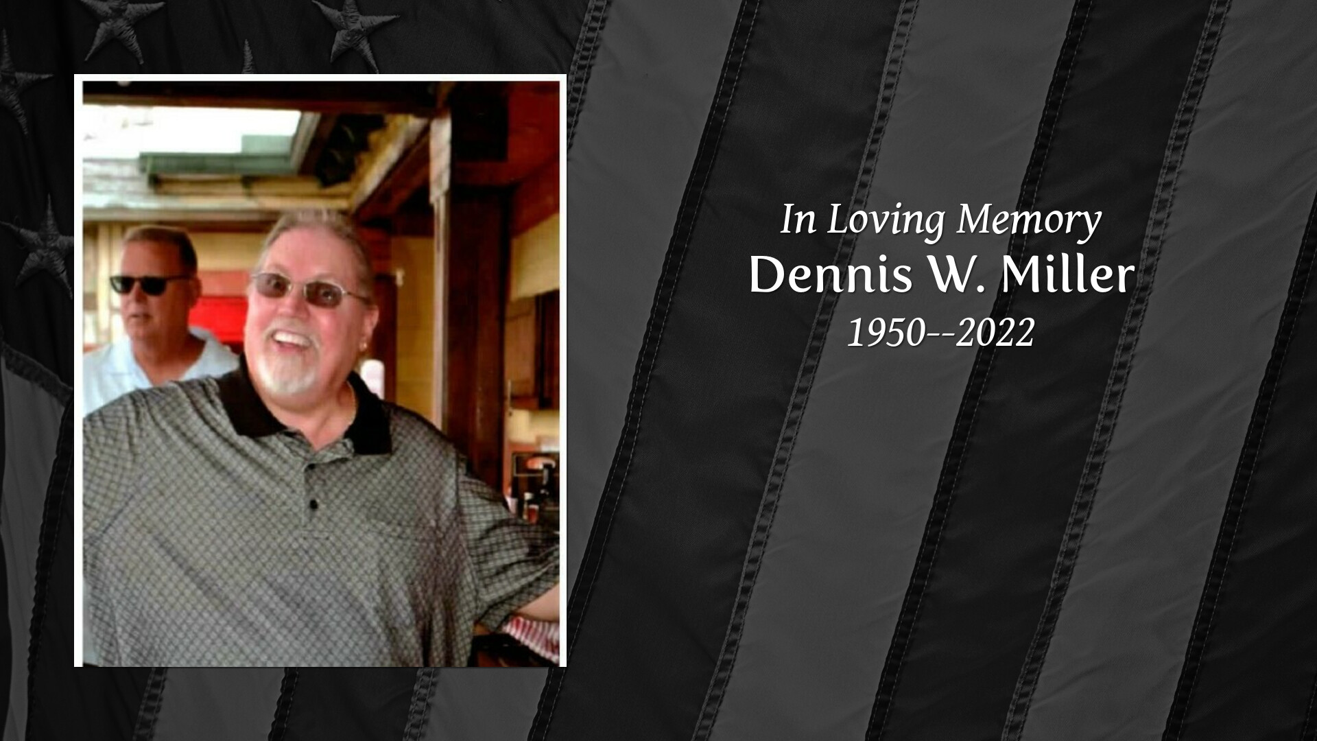 Dennis W. Miller - Tribute Video