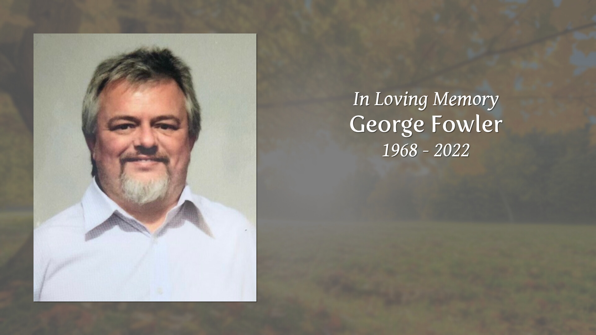 George Fowler - Tribute Video