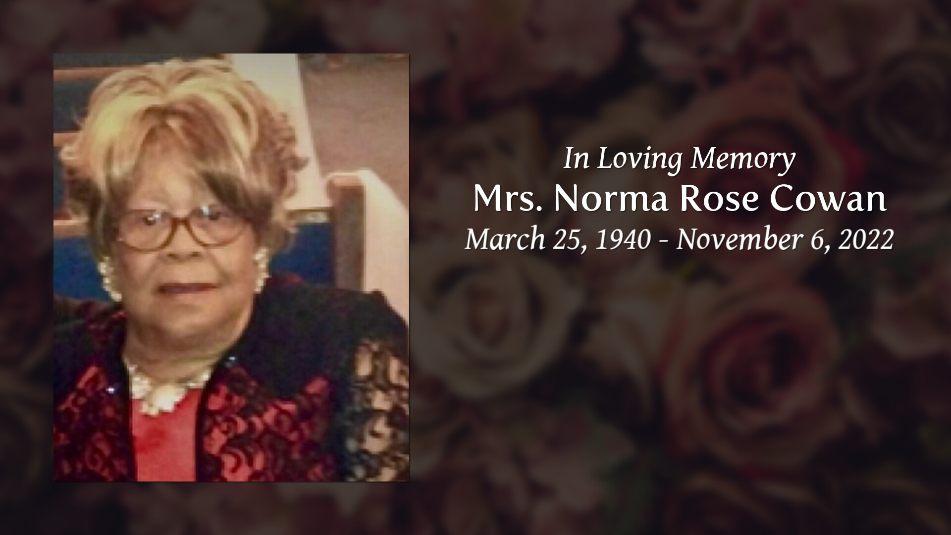 Mrs. Norma Rose Cowan - Tribute Video