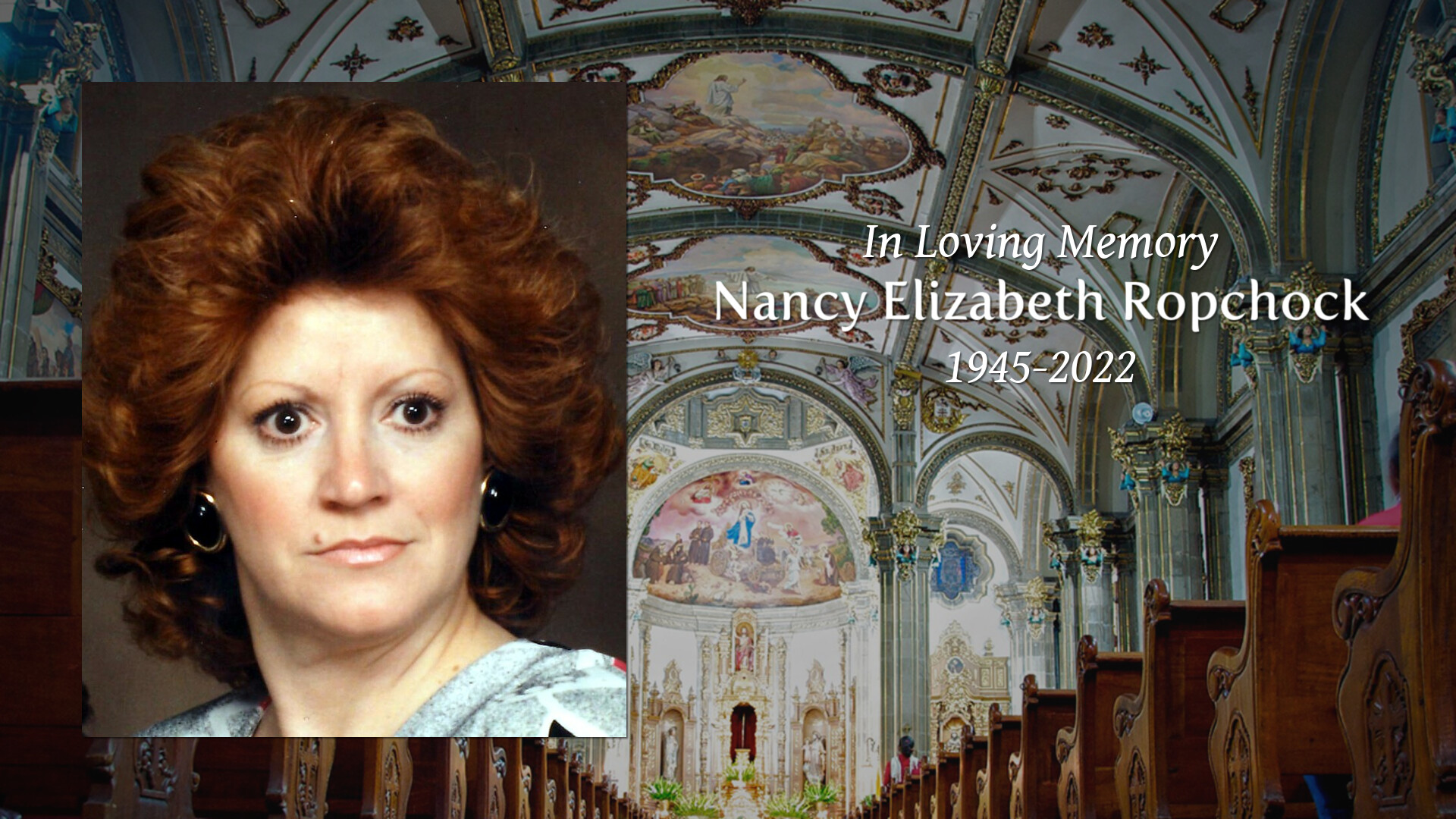 Nancy Elizabeth Ropchock - Tribute Video