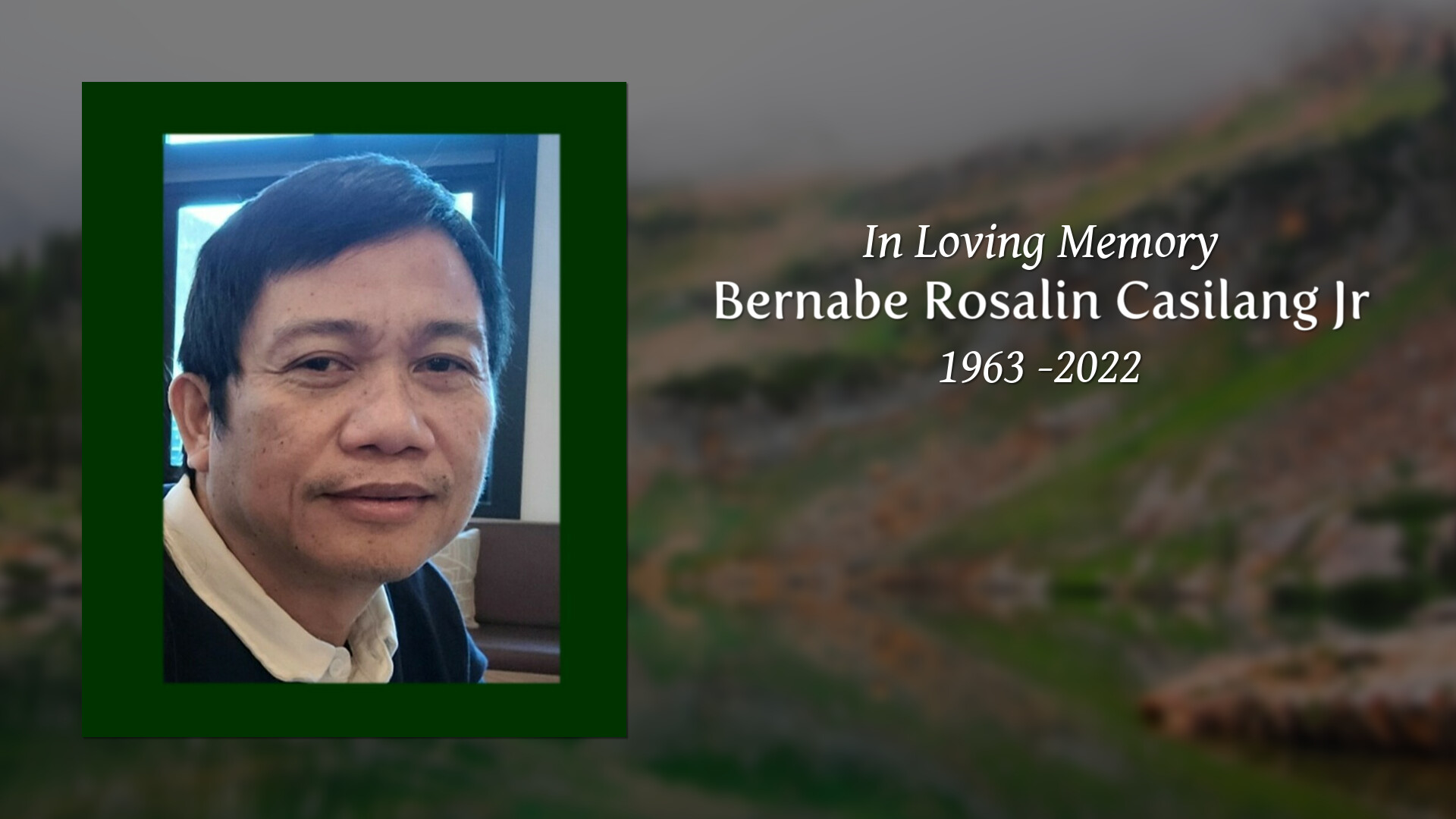 Bernabe Rosalin Casilang Jr - Tribute Video