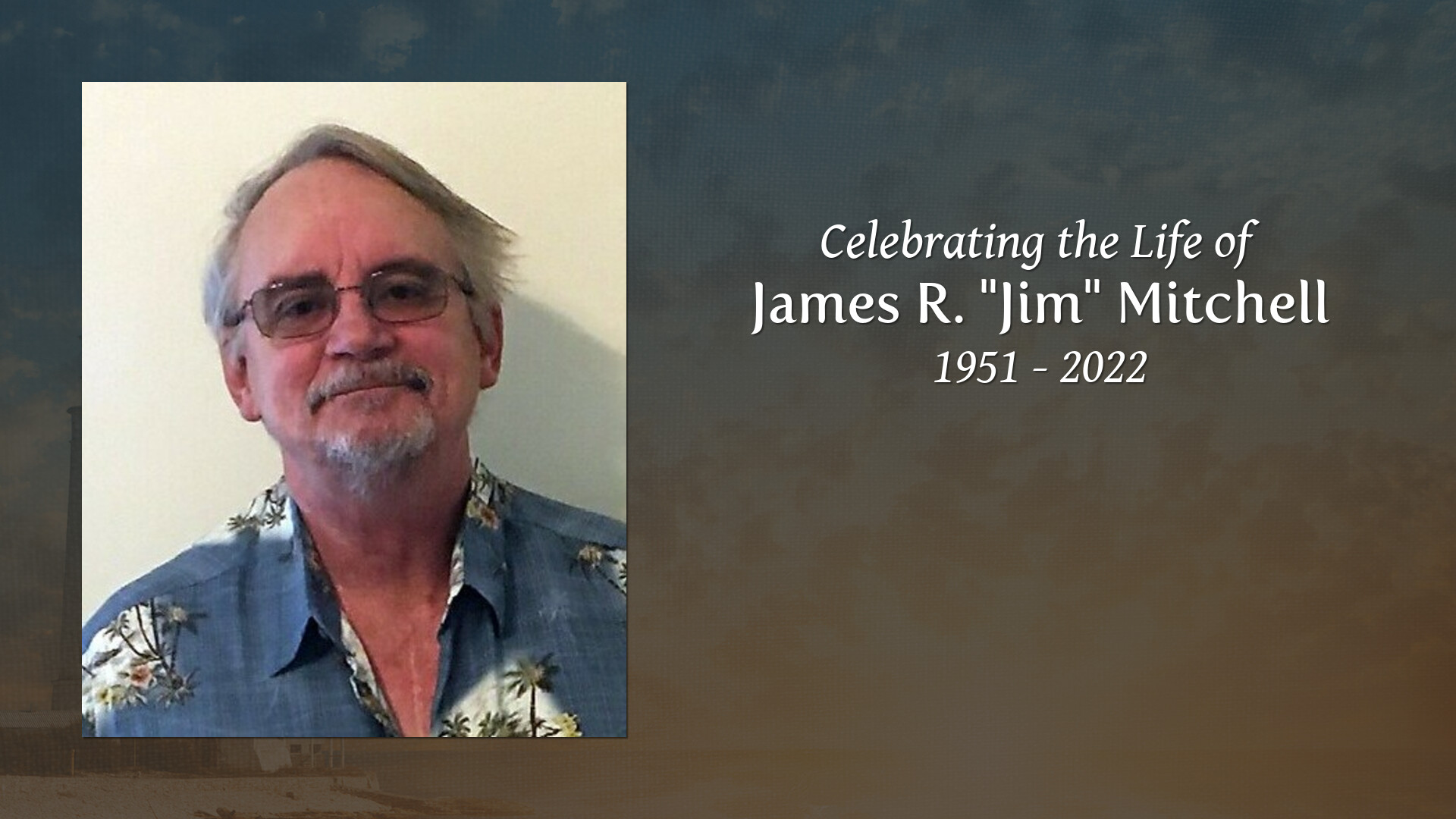 James R. "Jim" Mitchell - Tribute Video
