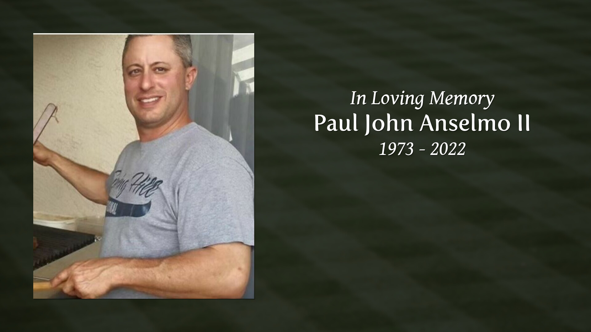 Paul John Anselmo II - Tribute Video