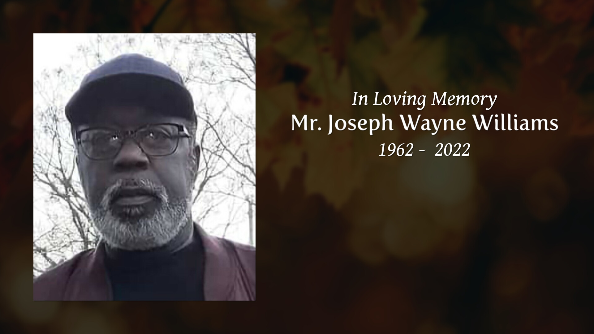 Mr. Joseph Wayne Williams - Tribute Video