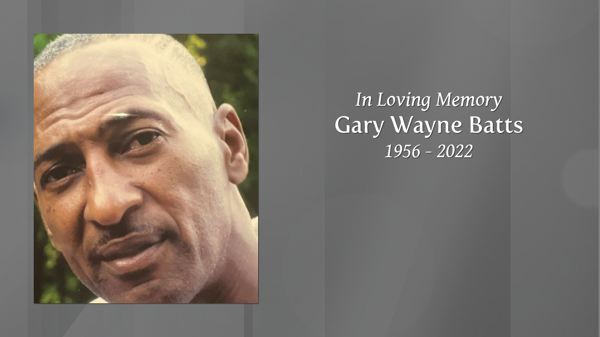 Gary Wayne Batts - Tribute Video