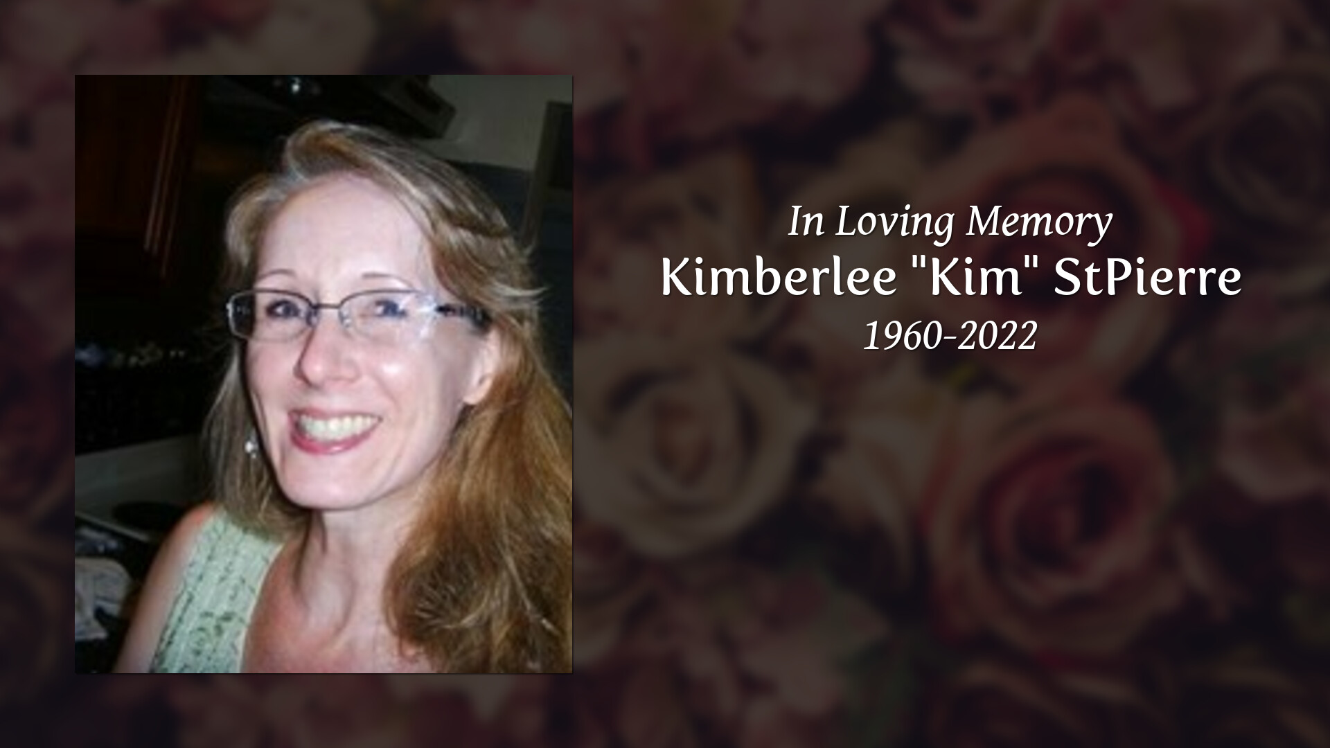 Kimberlee "Kim" StPierre - Tribute Video