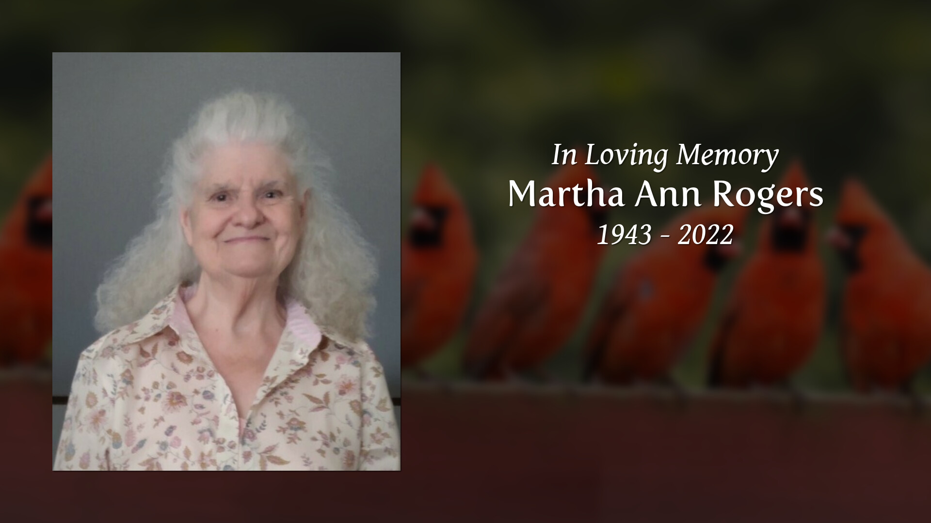 Martha Ann Rogers - Tribute Video