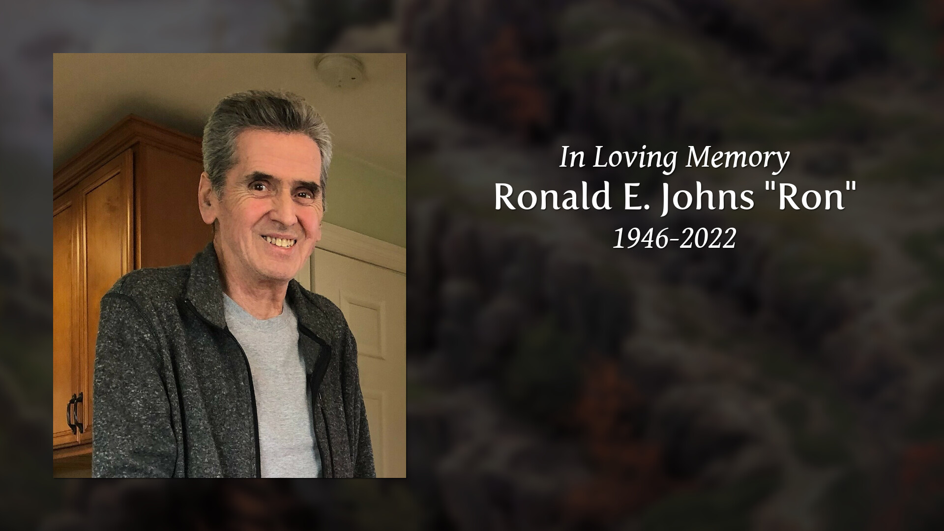 Ronald E. Johns "Ron" - Tribute Video