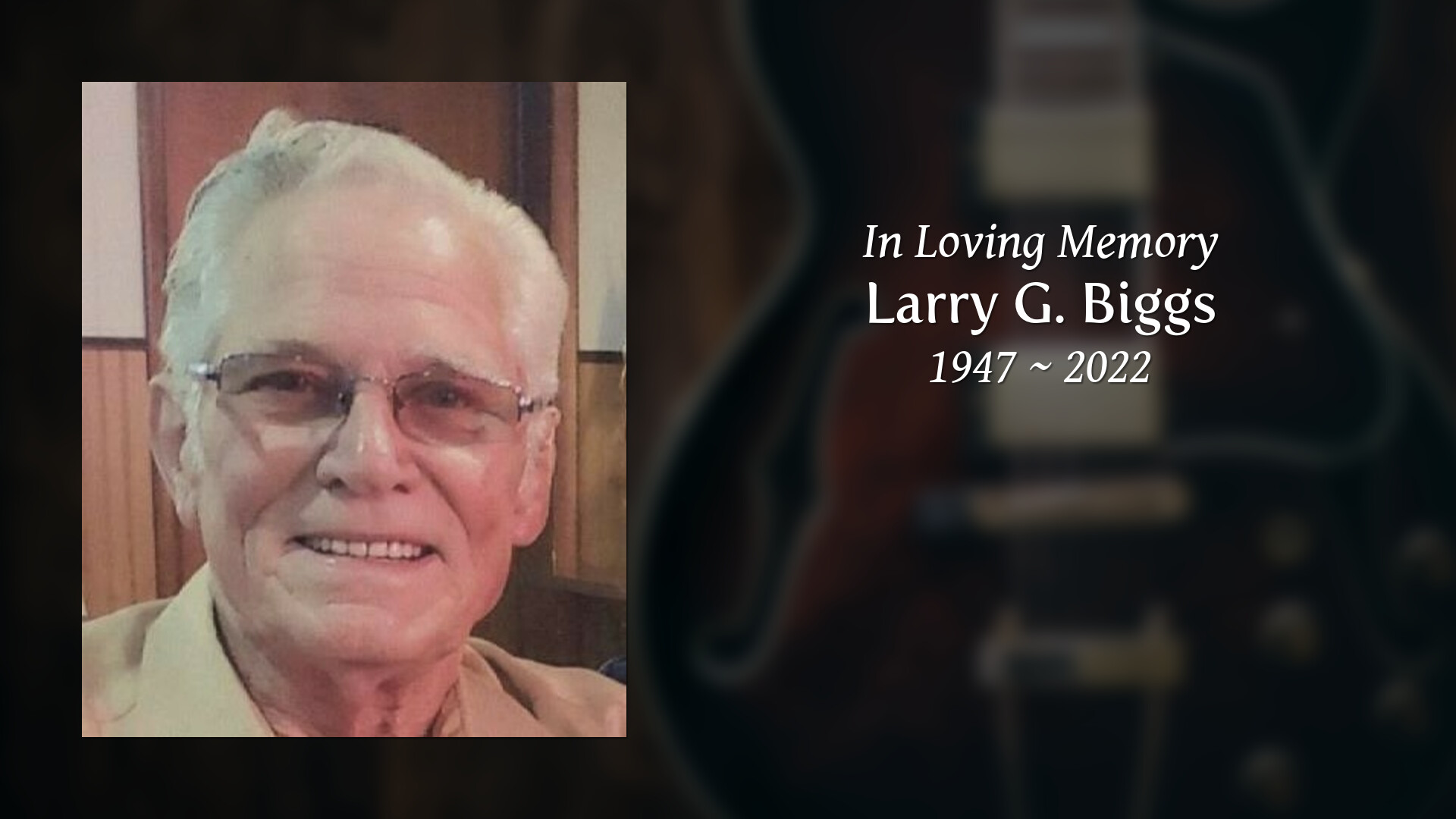 Larry G. Biggs - Tribute Video