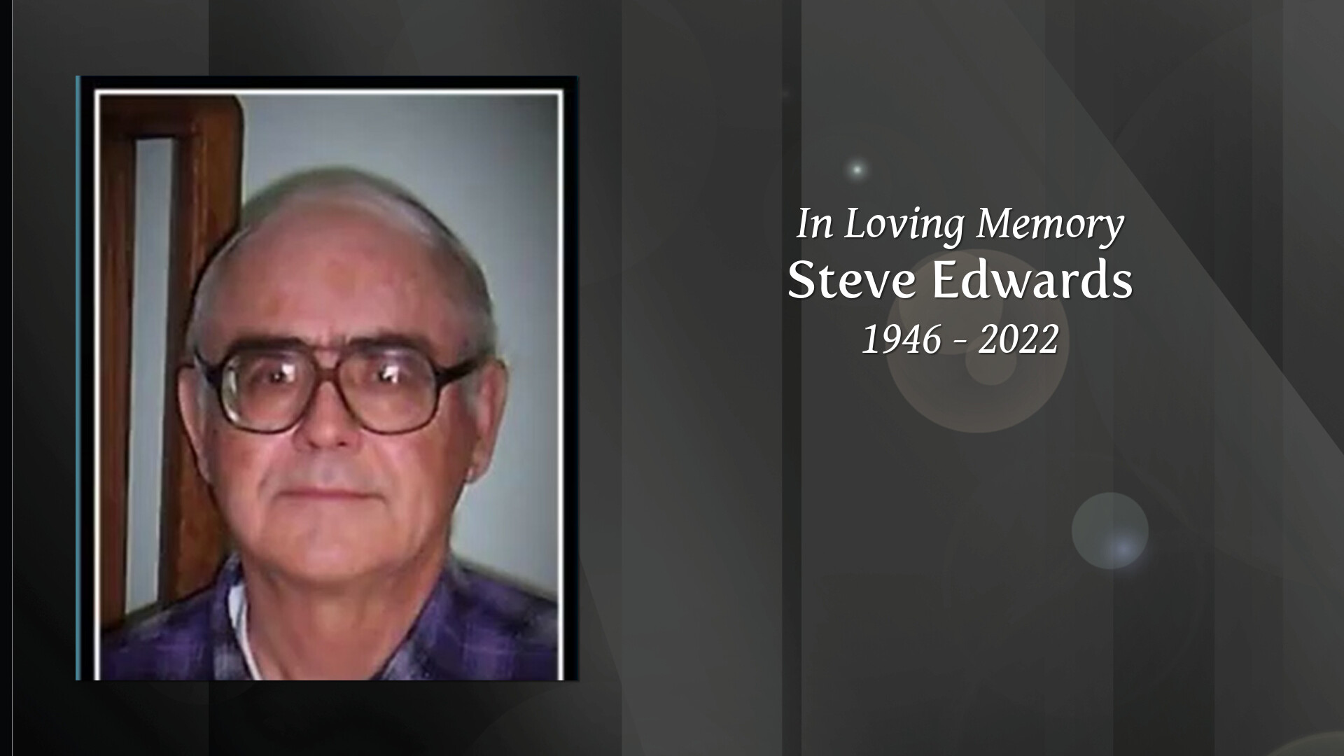 Steve Edwards - Tribute Video