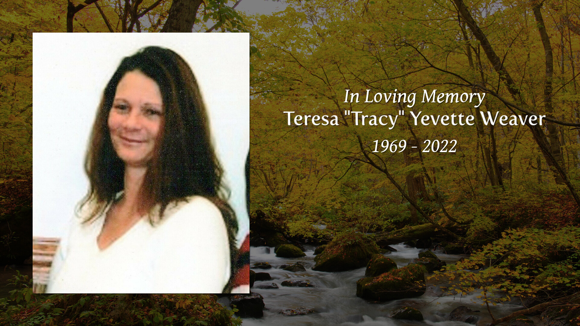 Teresa "Tracy" Yevette Weaver - Tribute Video