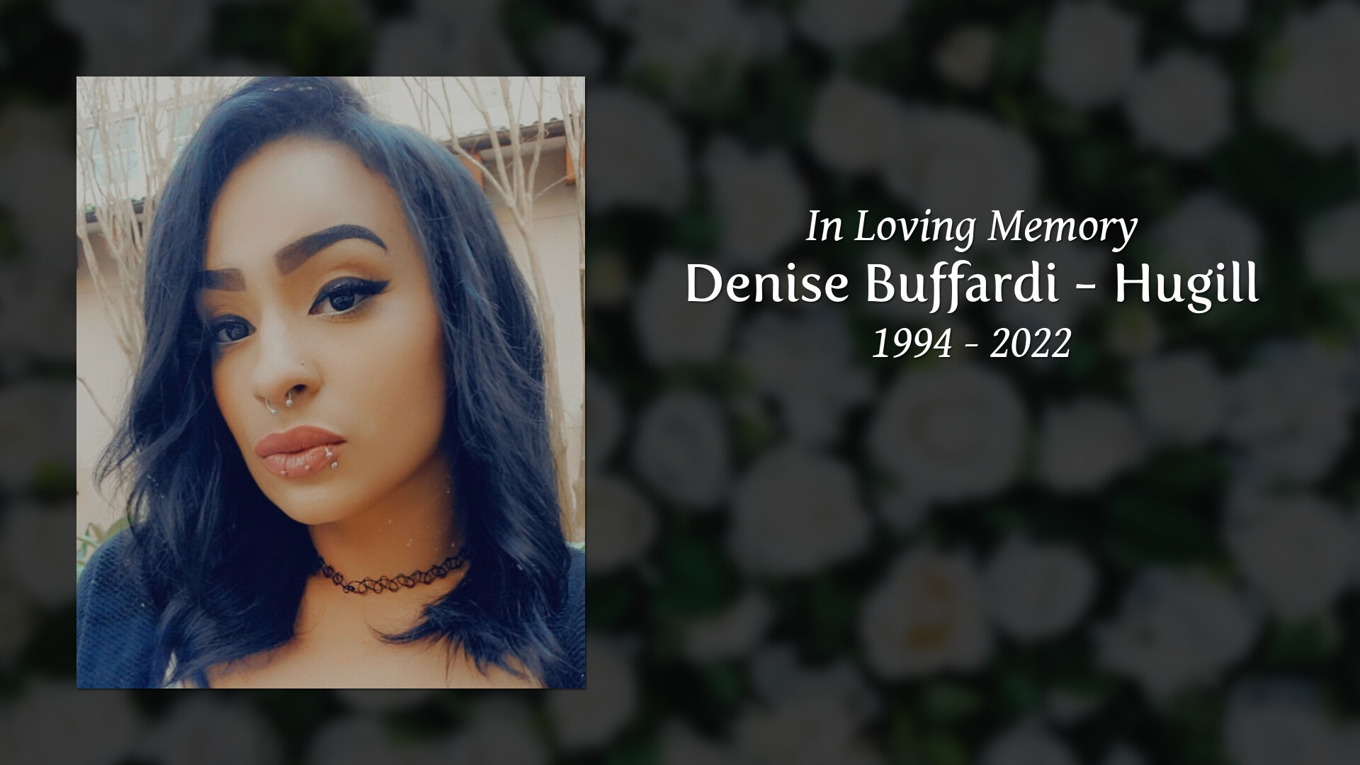 Denise Buffardi - Hugill - Tribute Video