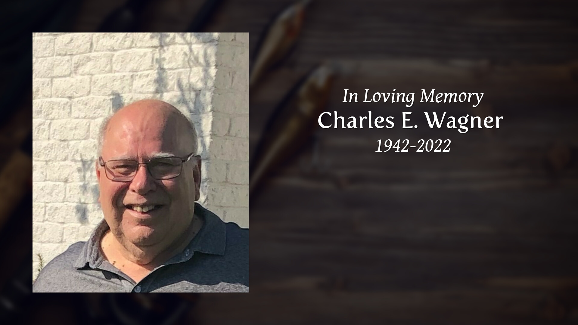 Charles E. Wagner - Tribute Video