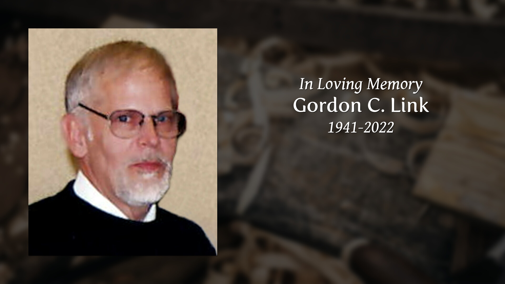 Gordon C. Link - Tribute Video