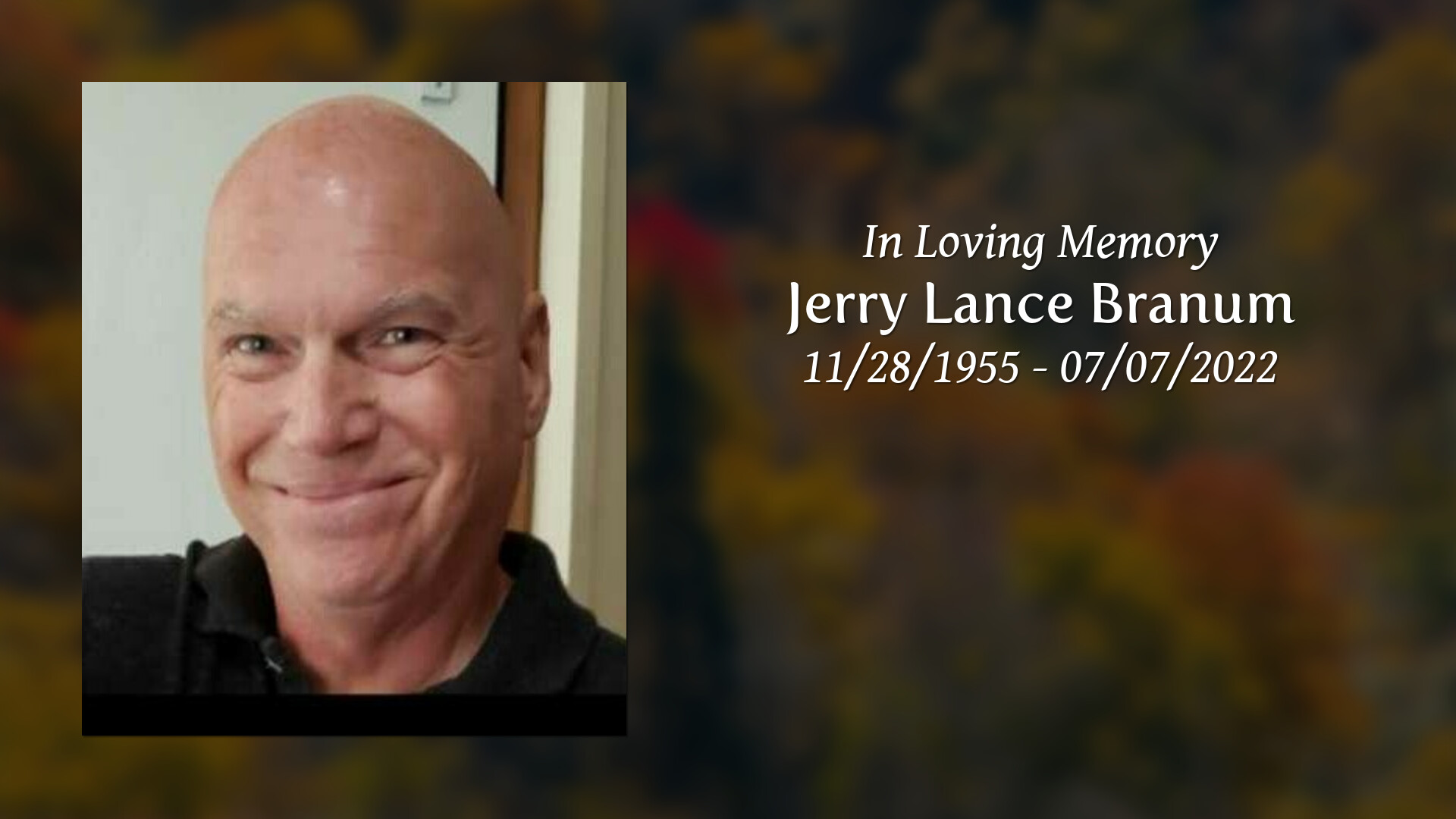 Jerry Lance Branum - Tribute Video