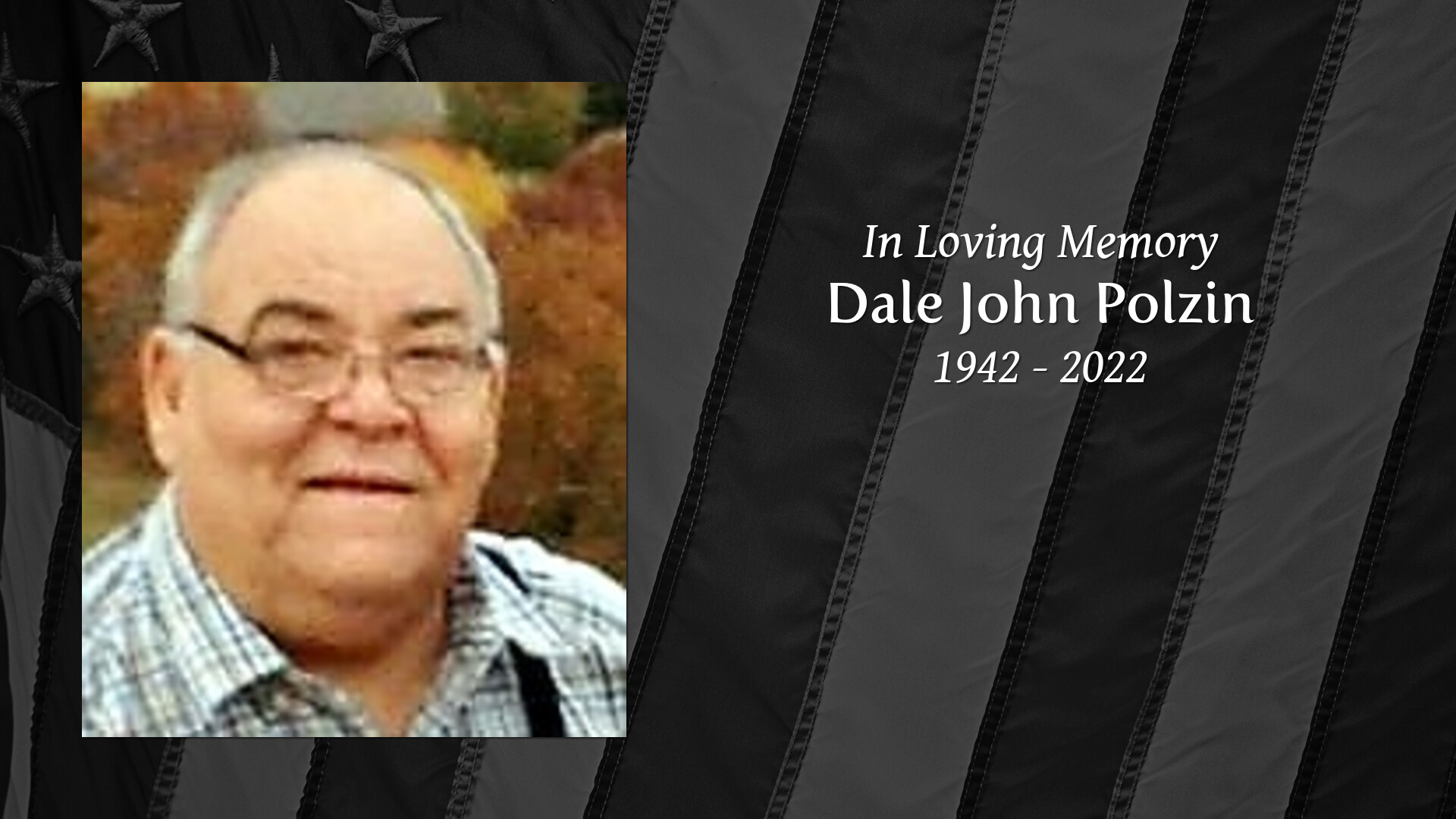 Dale John Polzin - Tribute Video