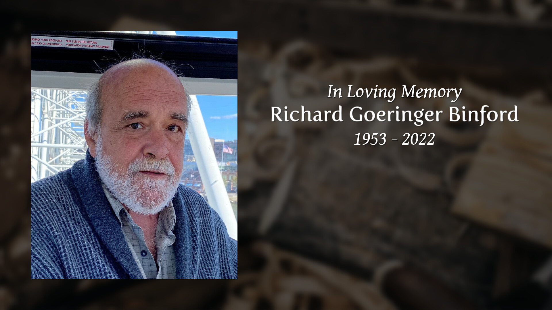 Richard Goeringer Binford - Tribute Video
