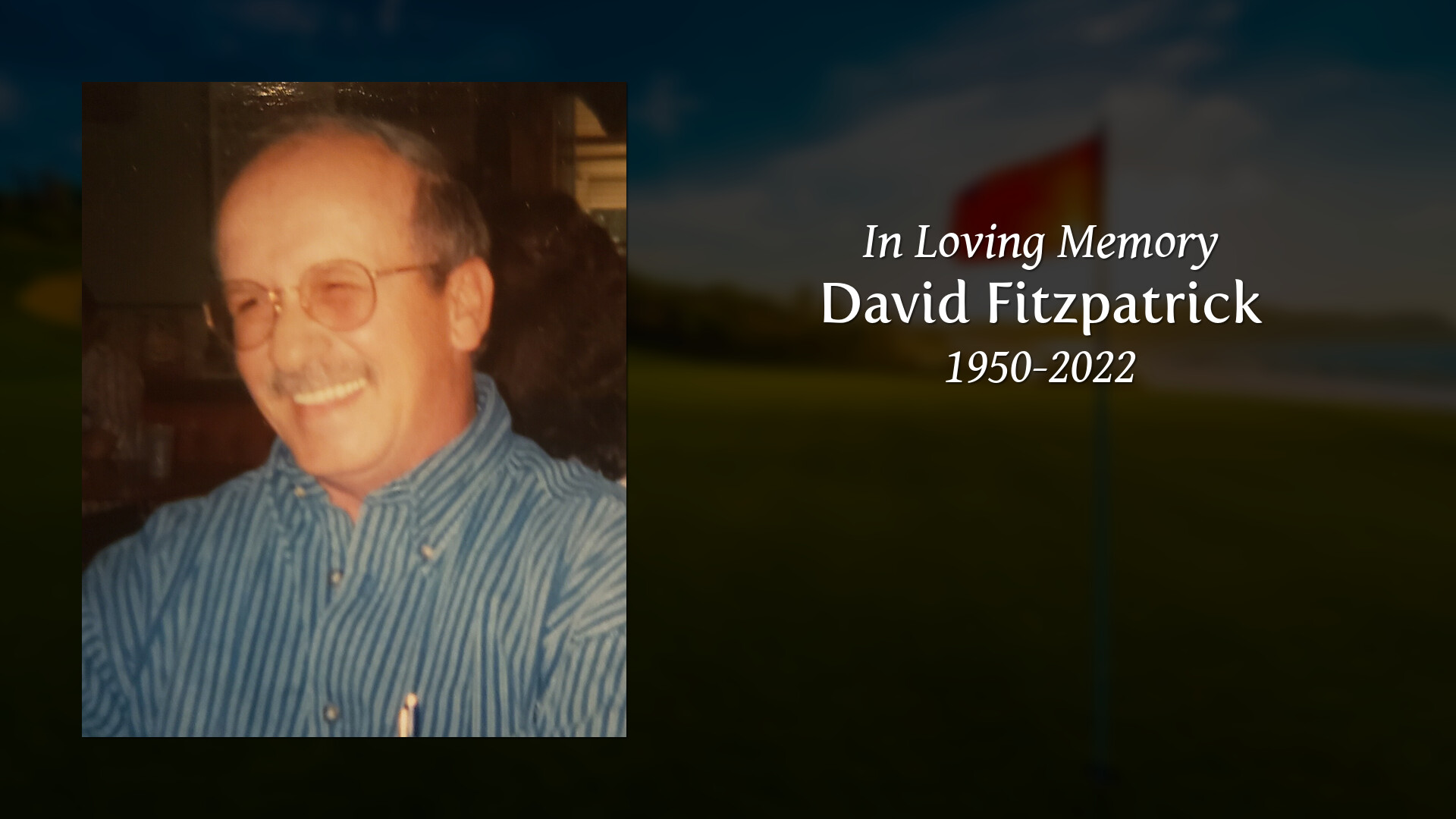 David Fitzpatrick - Tribute Video