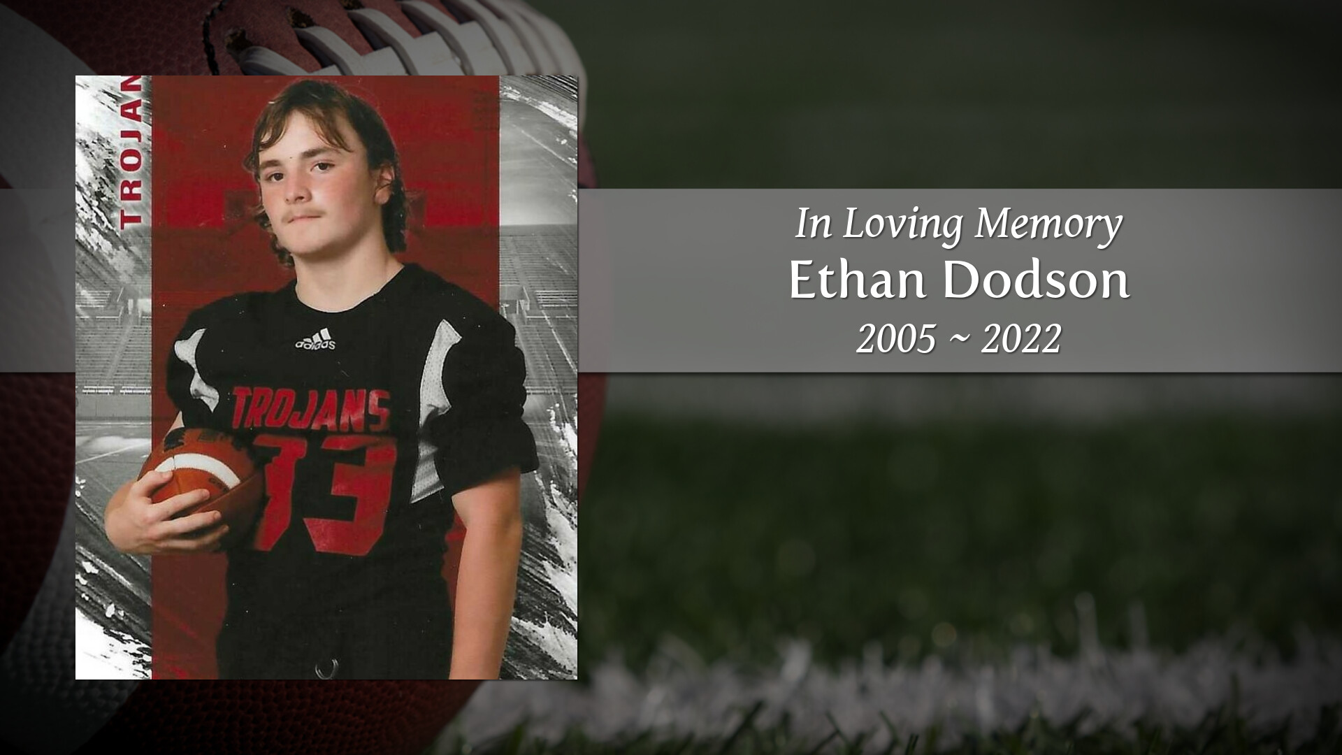 Ethan Dodson - Tribute Video