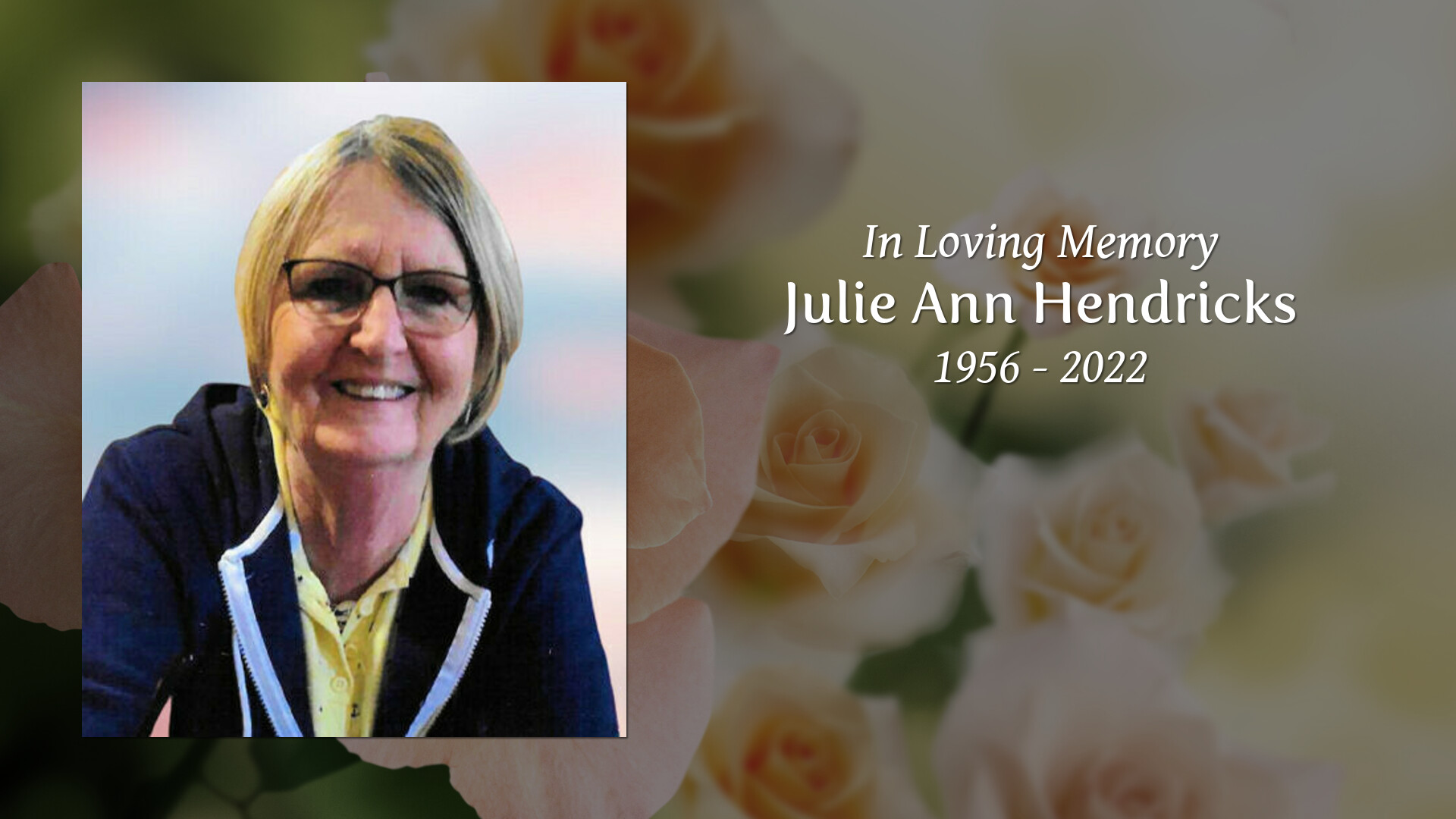 Julie Ann Hendricks - Tribute Video