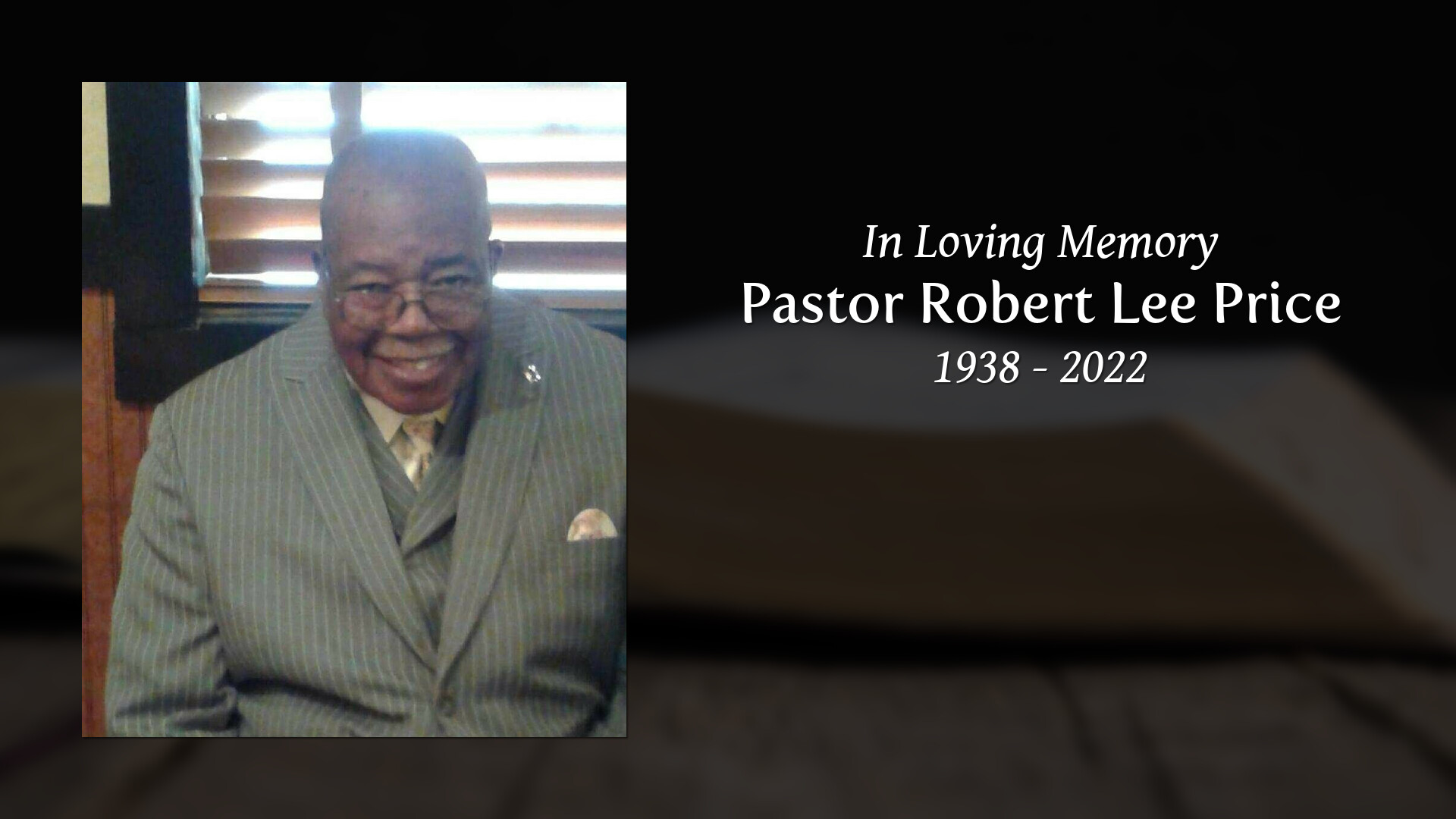 Pastor Robert Lee Price - Tribute Video