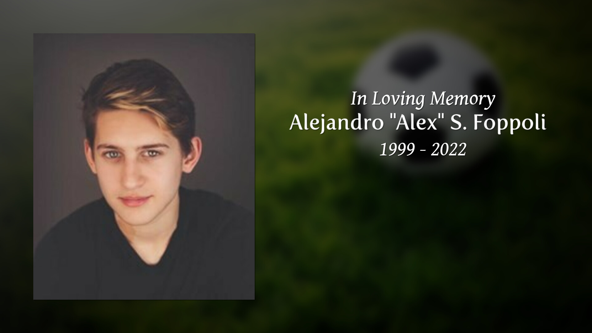 Alejandro "Alex" S. Foppoli - Tribute Video