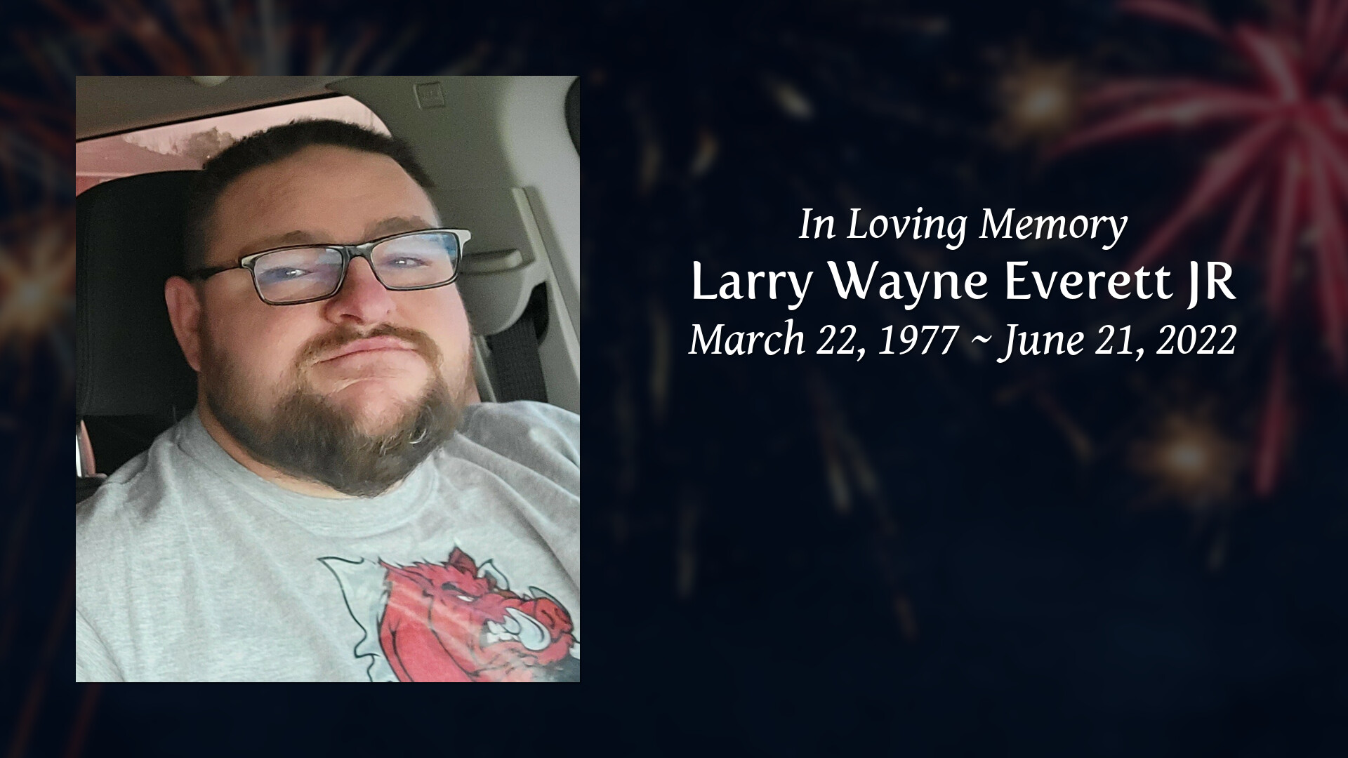 Larry Wayne Everett JR - Tribute Video