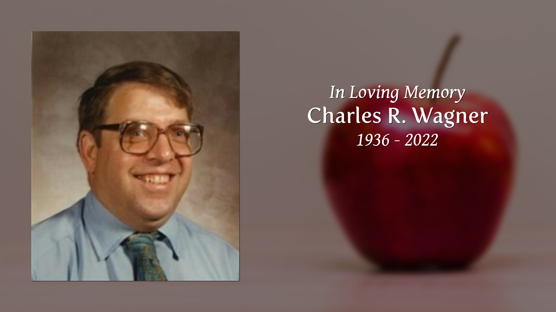 Charles R. Wagner - Tribute Video