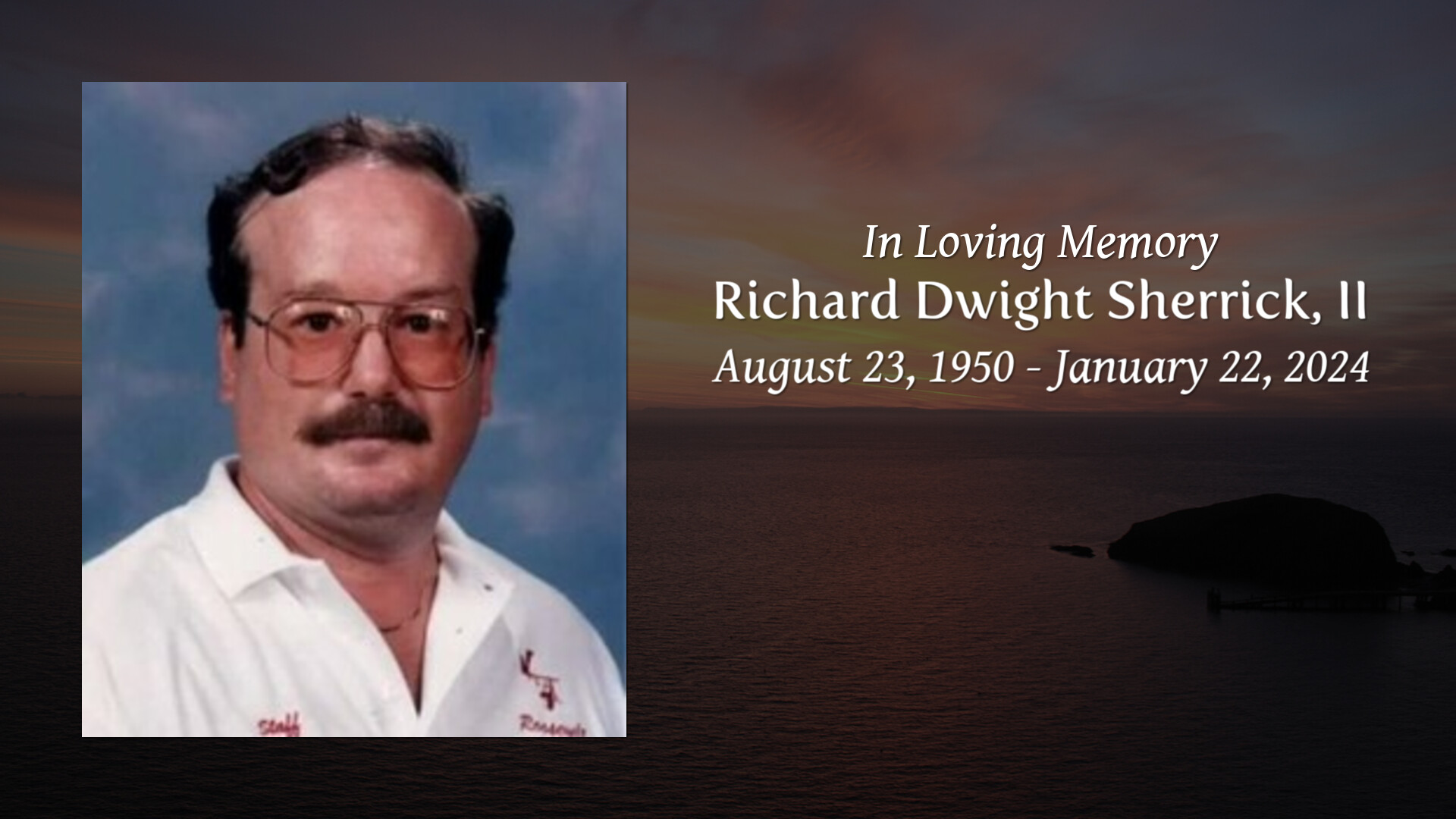 Richard Dwight Sherrick, II - Tribute Video